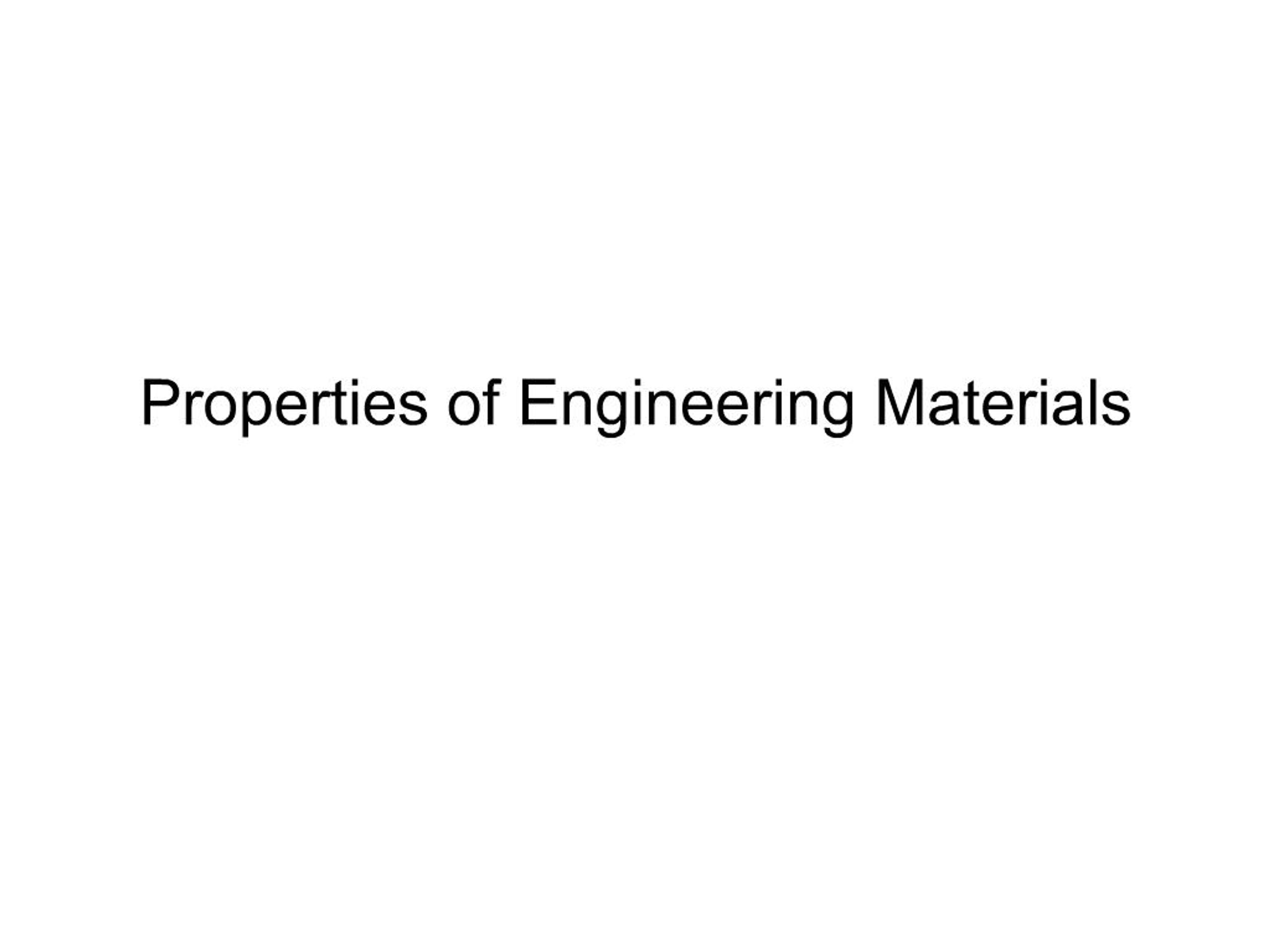 PPT - Properties of Engineering Materials PowerPoint Presentation, free ...