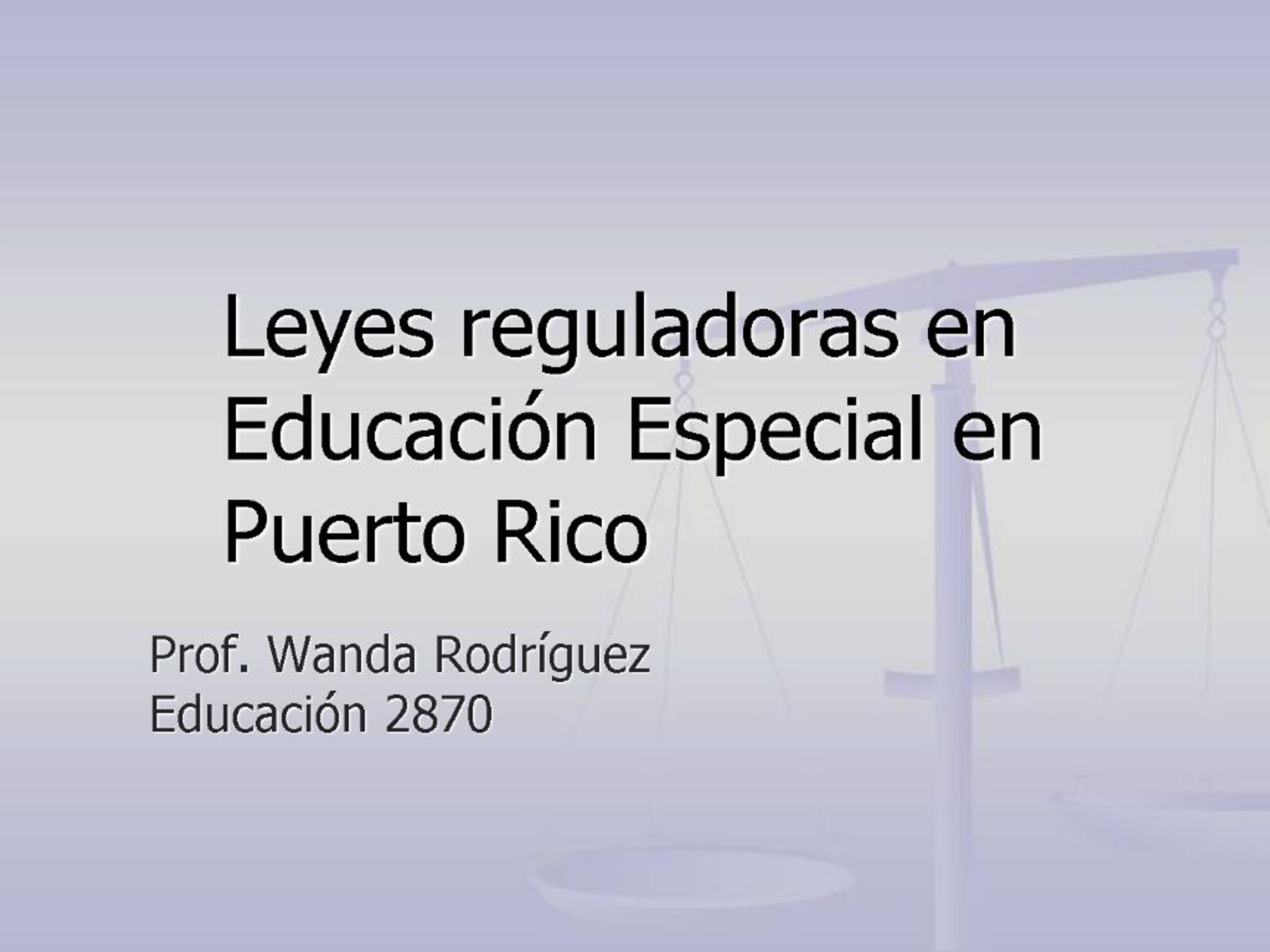 PPT - Leyes reguladoras en Educaci n Especial en Puerto Rico PowerPoint ...