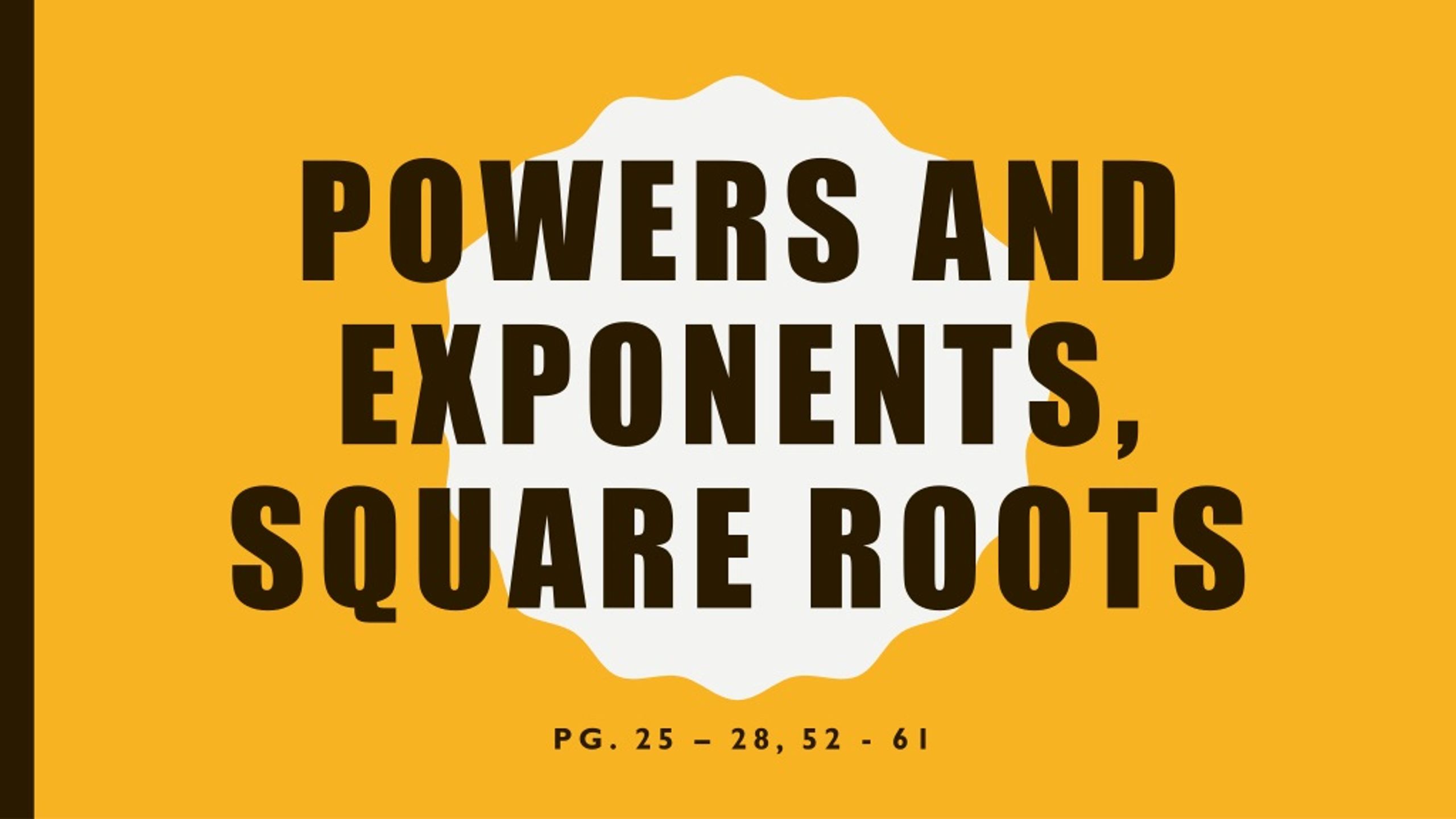 PPT - Powers and Exponents, Square Roots PowerPoint Presentation, free ...