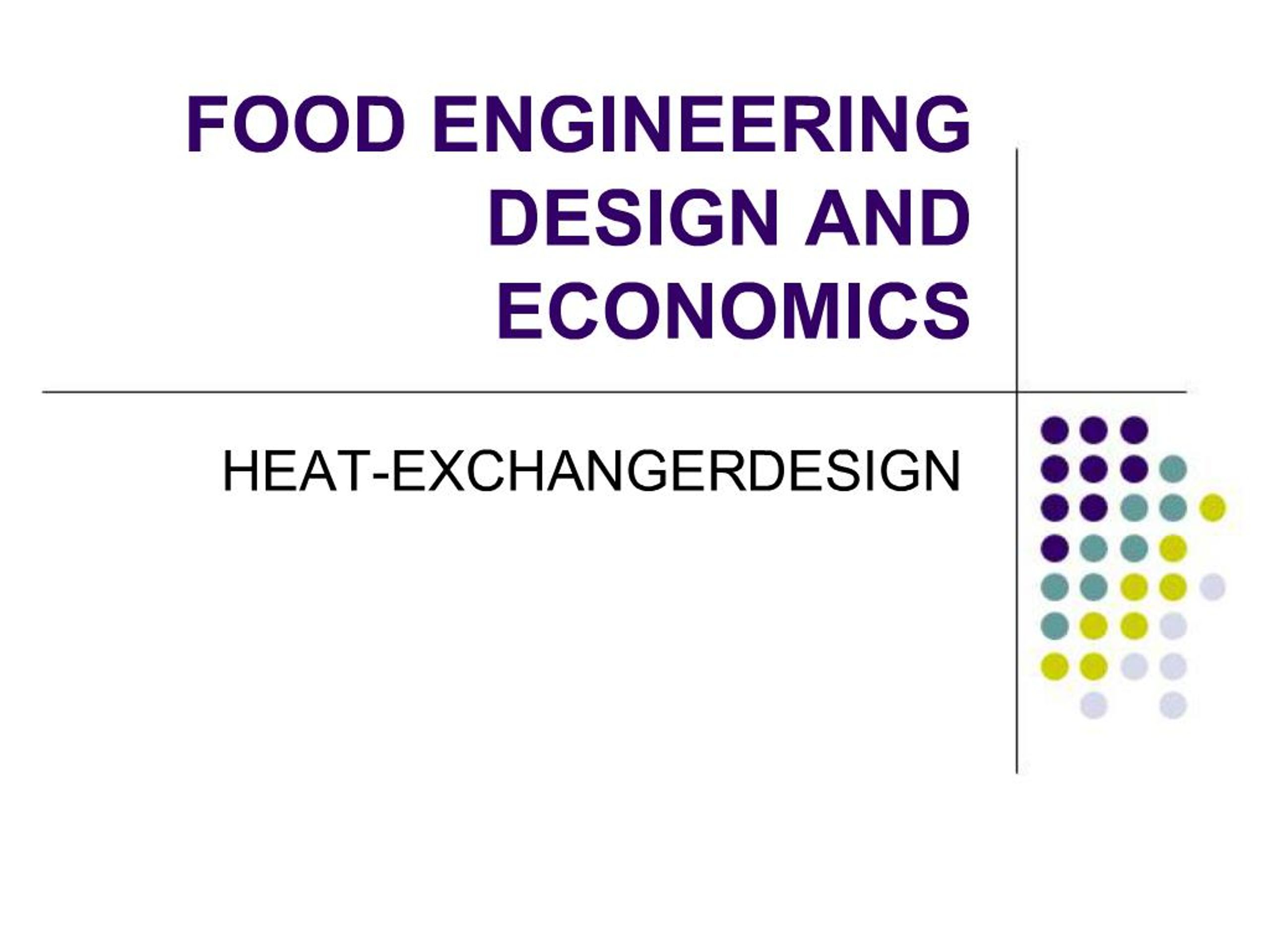 PPT - FOOD ENGINEERING DESIGN AND ECONOMICS PowerPoint Presentation ...