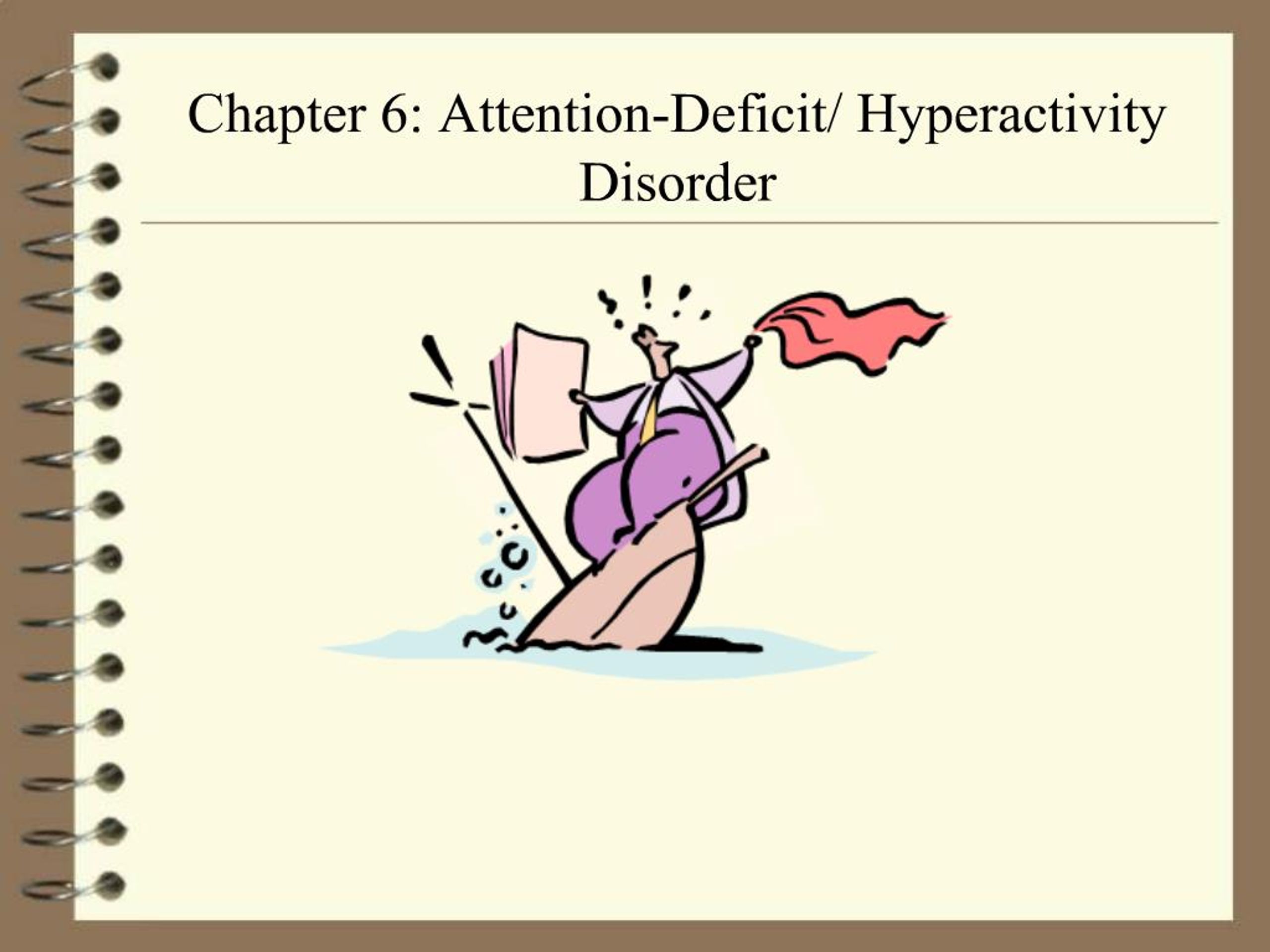 PPT - Chapter 6: Attention-Deficit PowerPoint Presentation, free ...