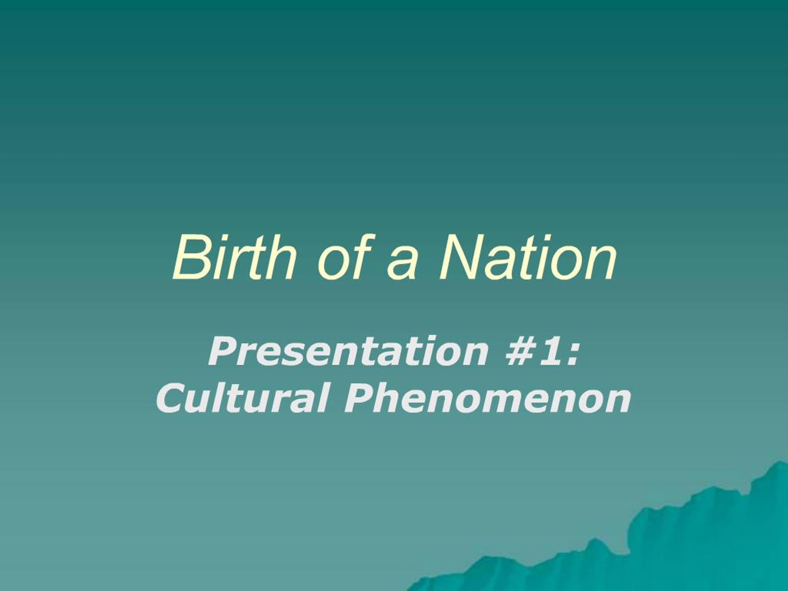 PPT - Birth of a Nation PowerPoint Presentation, free download - ID:657384