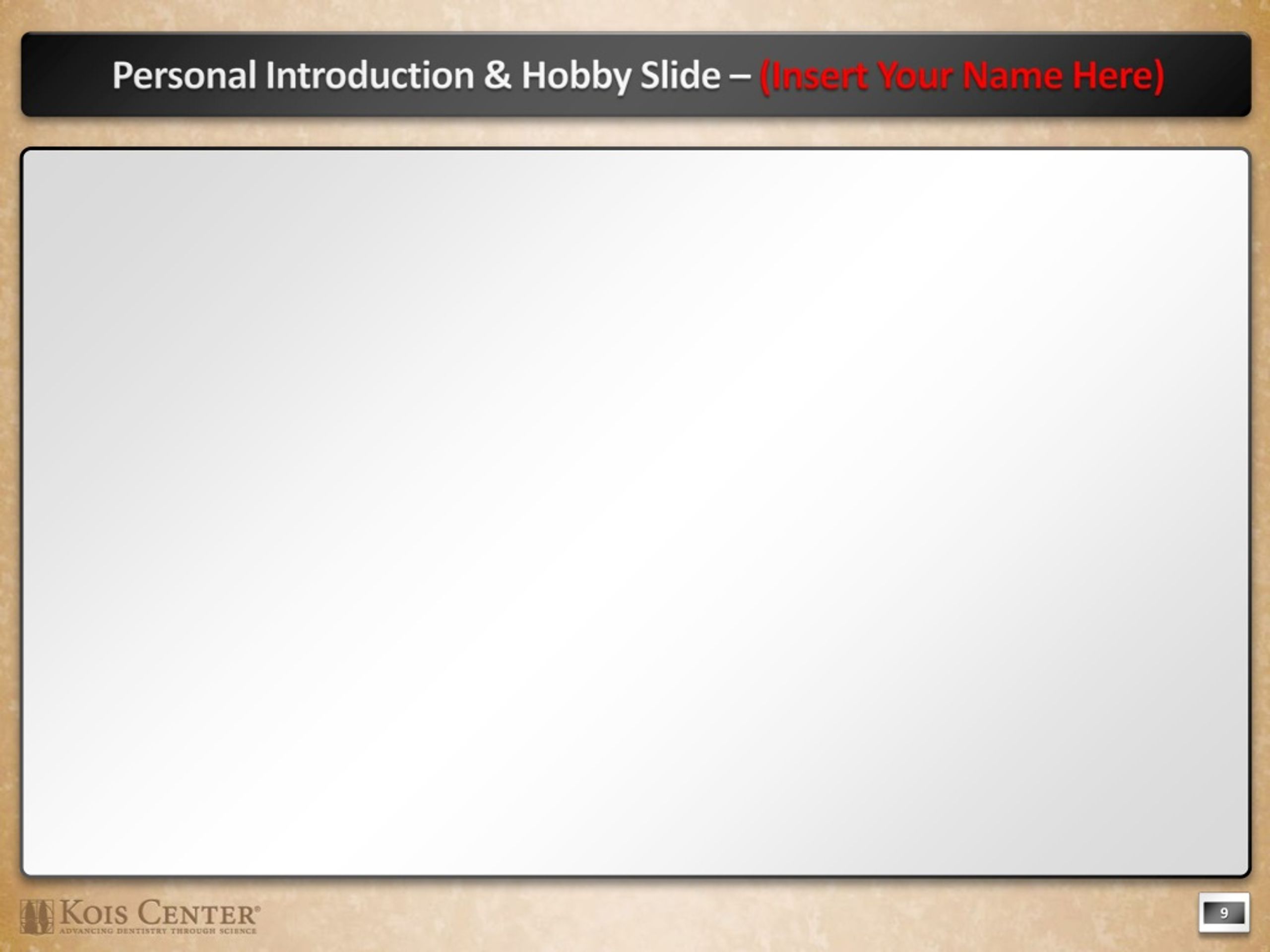 PPT - Personal Introduction & Hobby Slide – (Insert Your Name Here ...