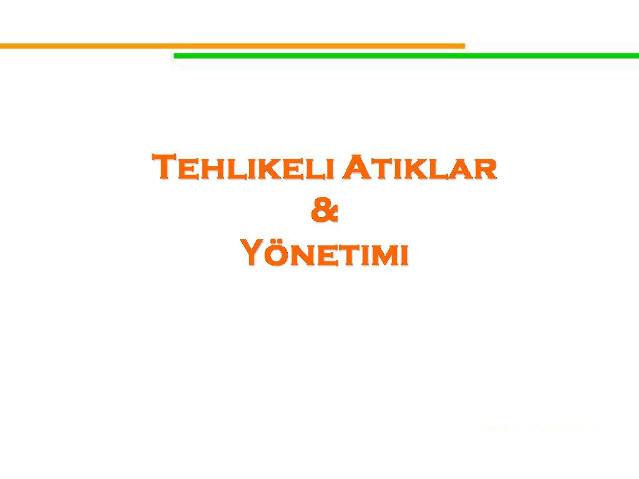 PPT - Tehlikeli Atiklar Y netimi PowerPoint Presentation, free download ...