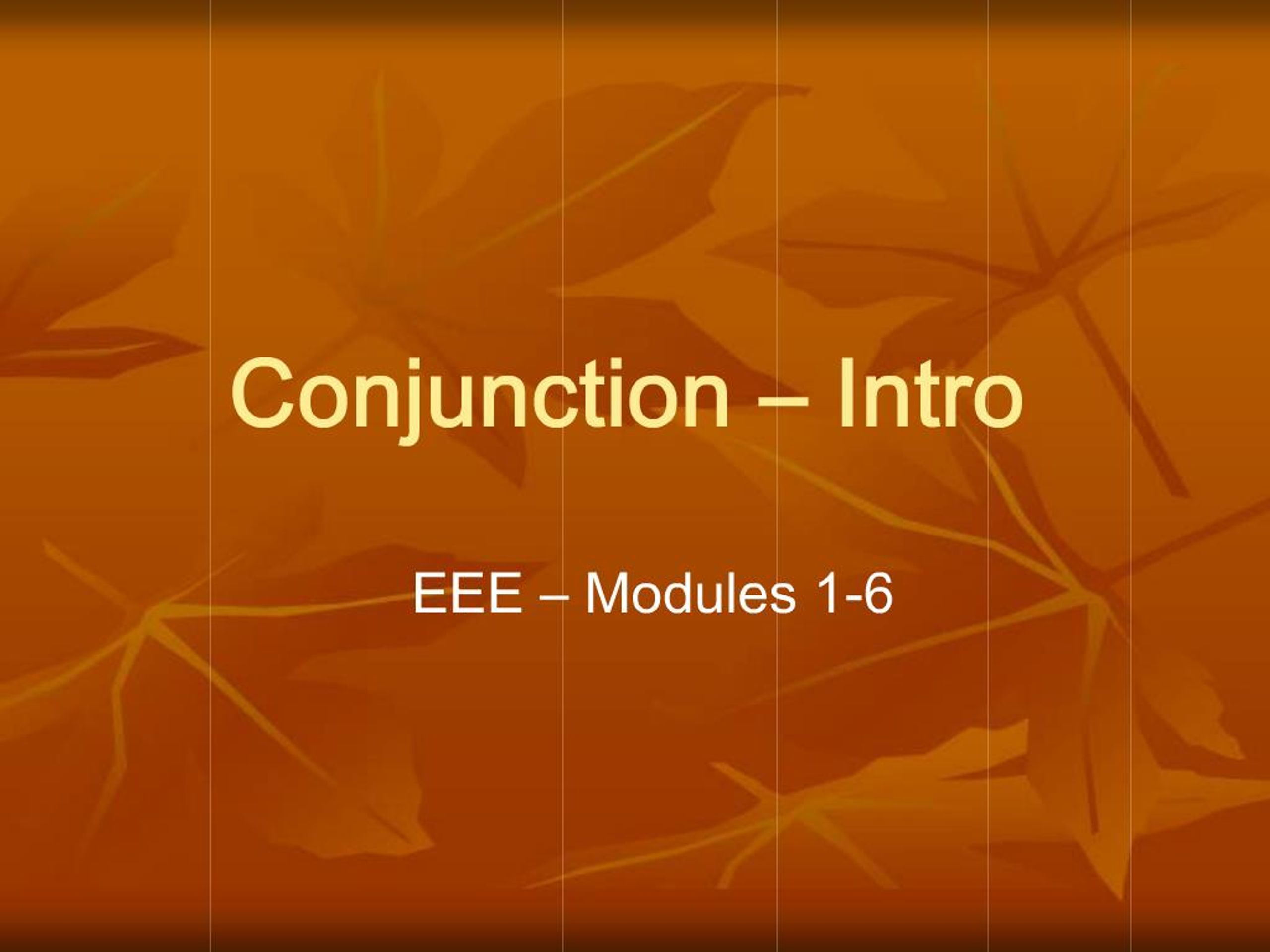 PPT - Conjunction Intro PowerPoint Presentation, free download - ID:660070