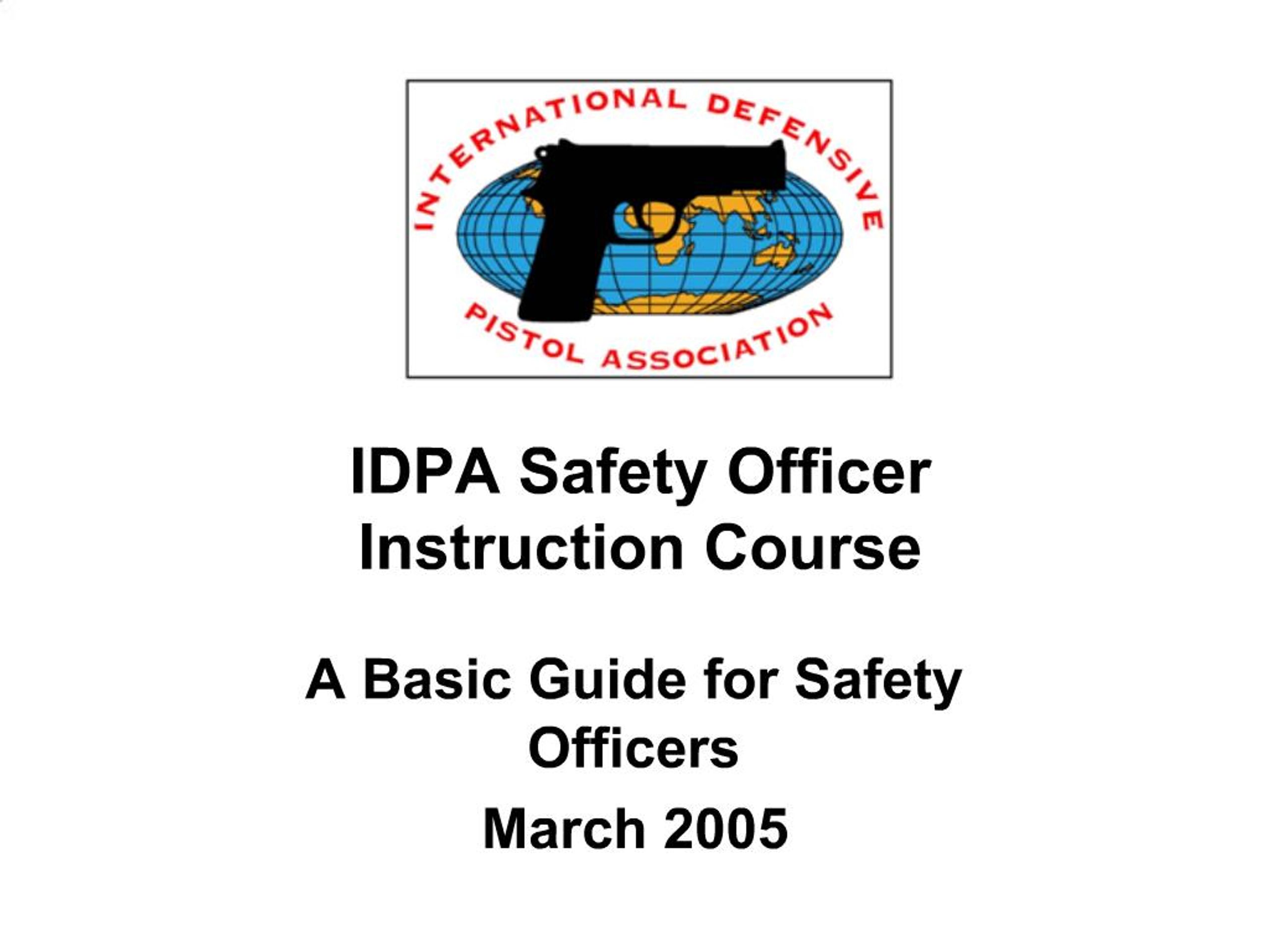 PPT - IDPA Safety Officer Instruction Course PowerPoint Presentation ...
