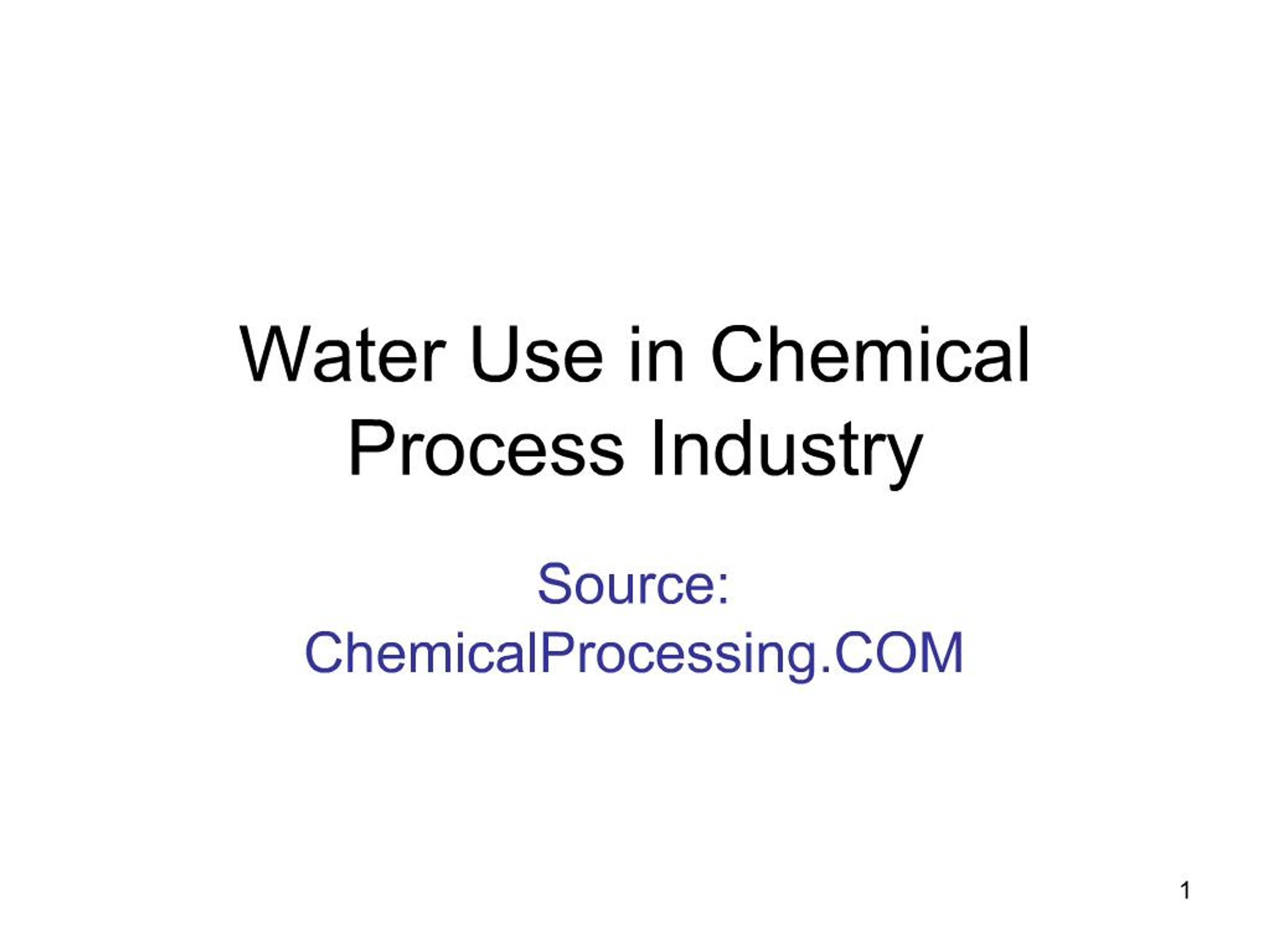 PPT - Water Use in Chemical Process Industry PowerPoint Presentation ...