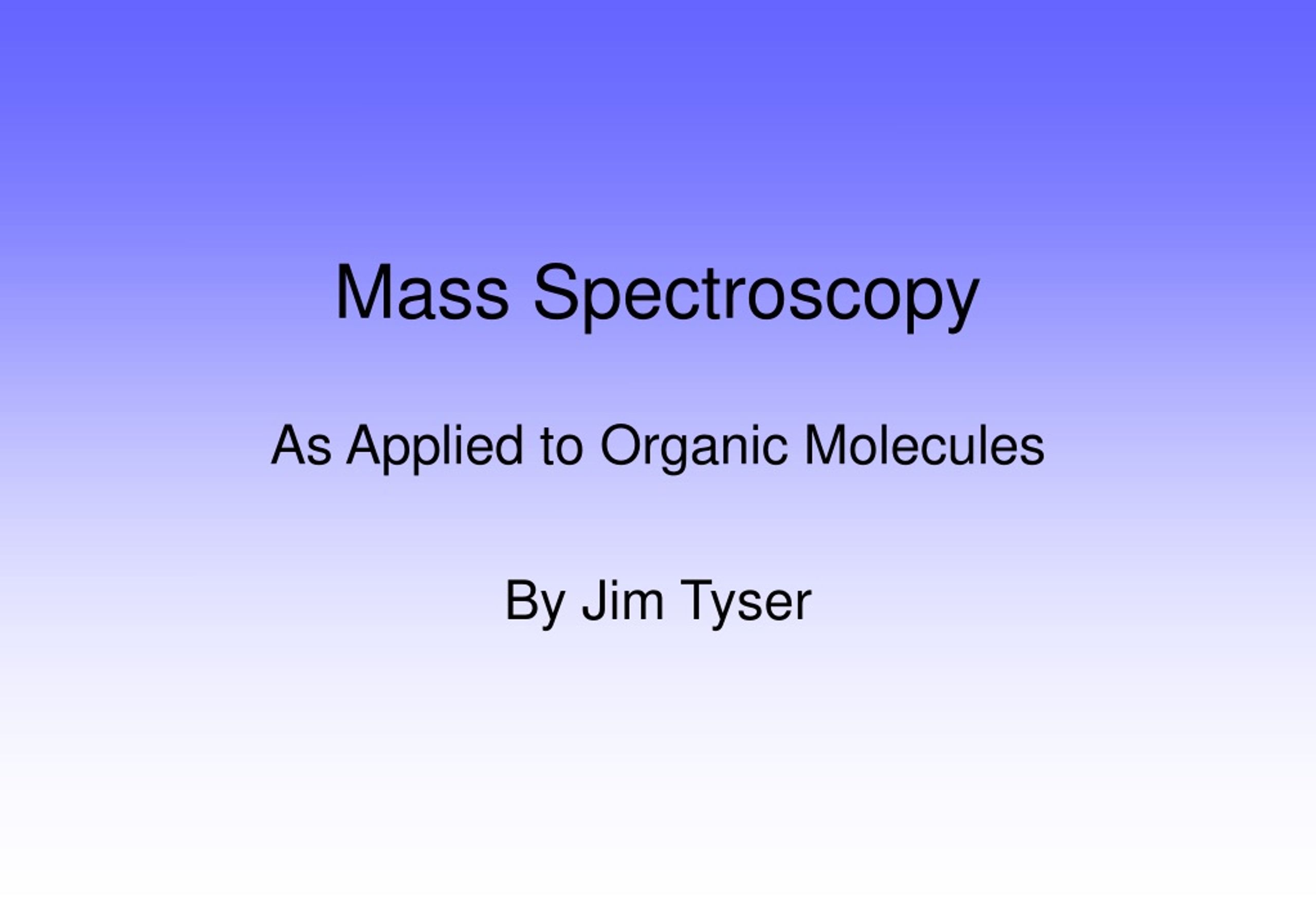 PPT - Mass Spectroscopy PowerPoint Presentation, free download - ID:665890