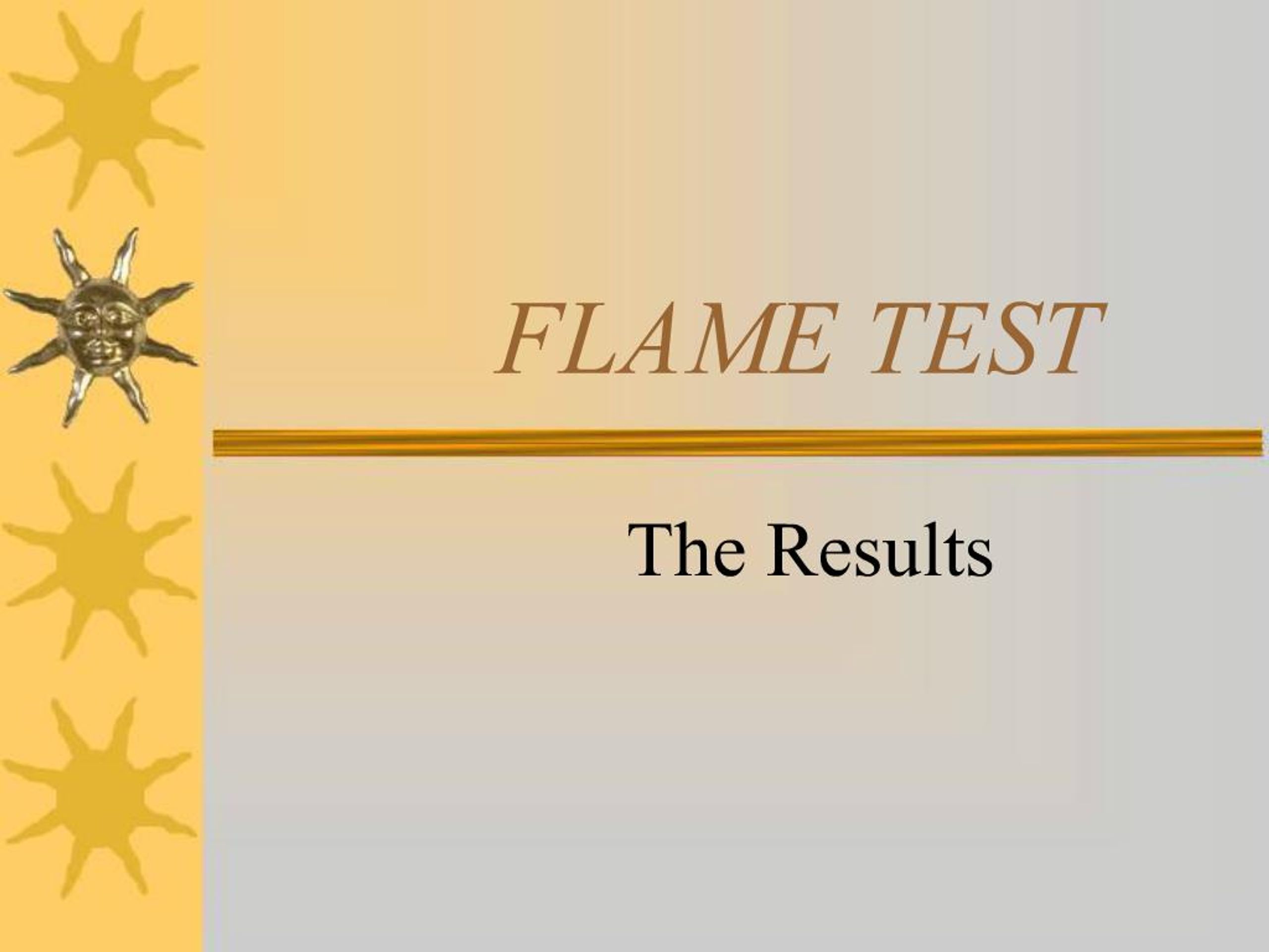 PPT - FLAME TEST PowerPoint Presentation, free download - ID:666002