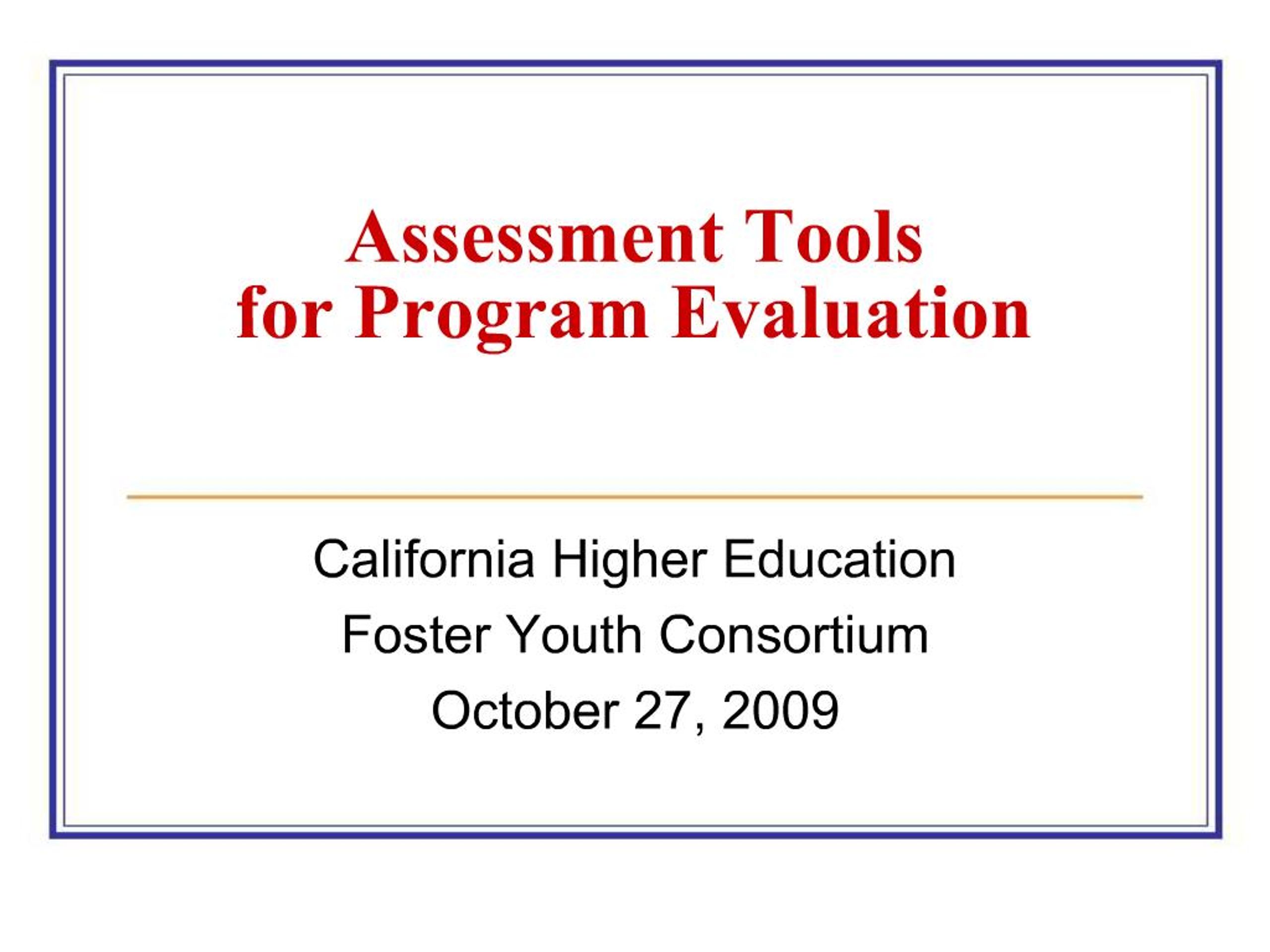 PPT - Assessment Tools for Program Evaluation PowerPoint Presentation ...