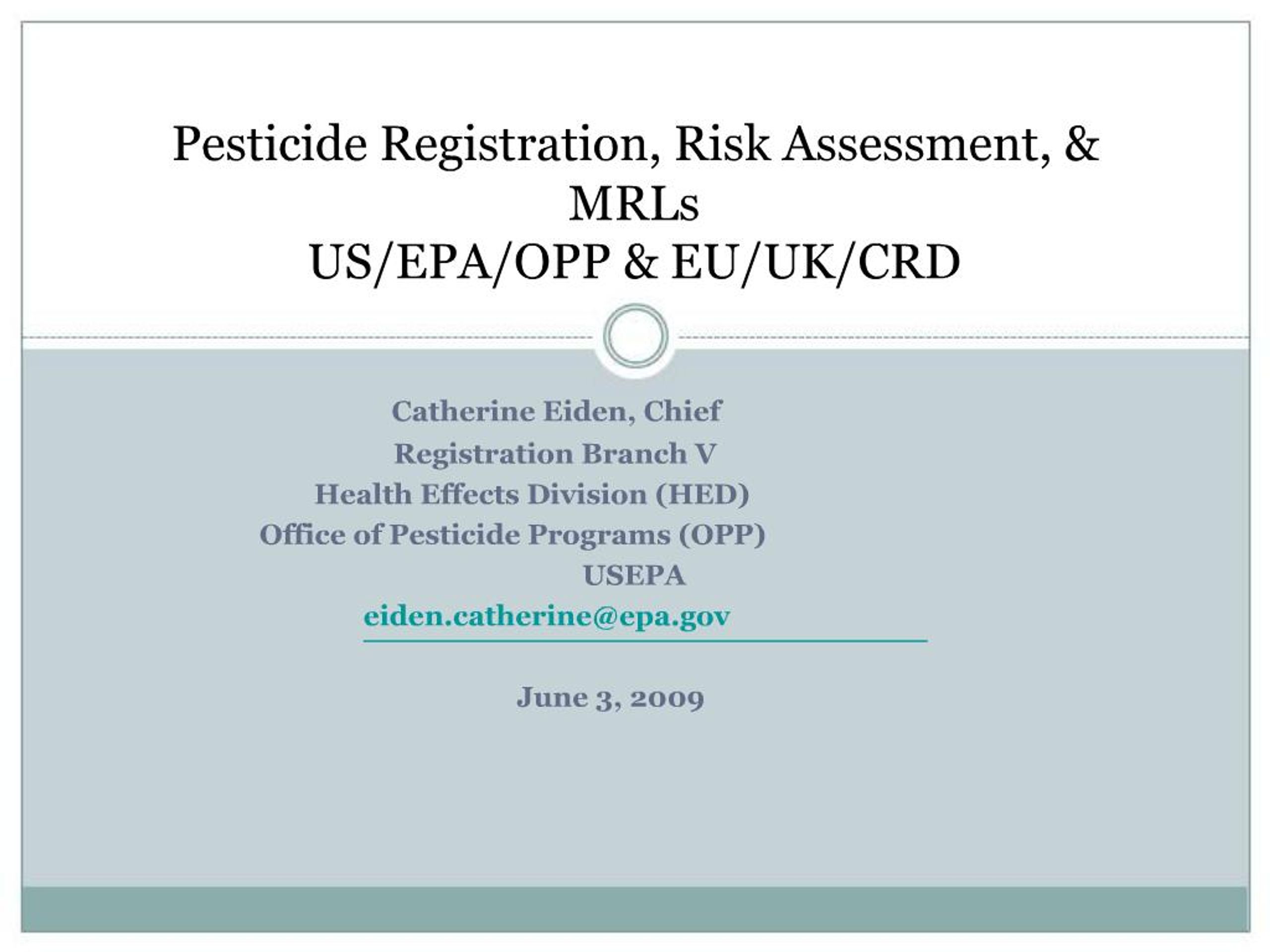 PPT - Pesticide Registration, Risk Assessment, MRLs US PowerPoint ...