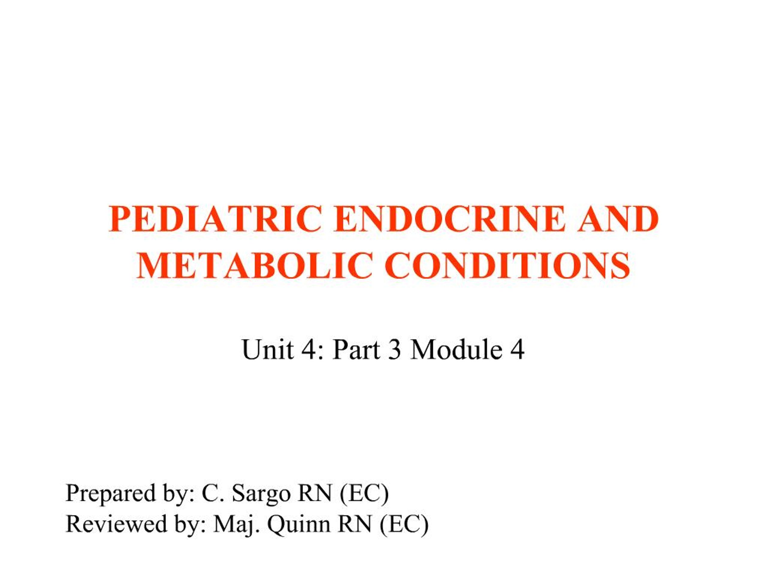 PPT - PEDIATRIC ENDOCRINE AND METABOLIC CONDITIONS PowerPoint ...