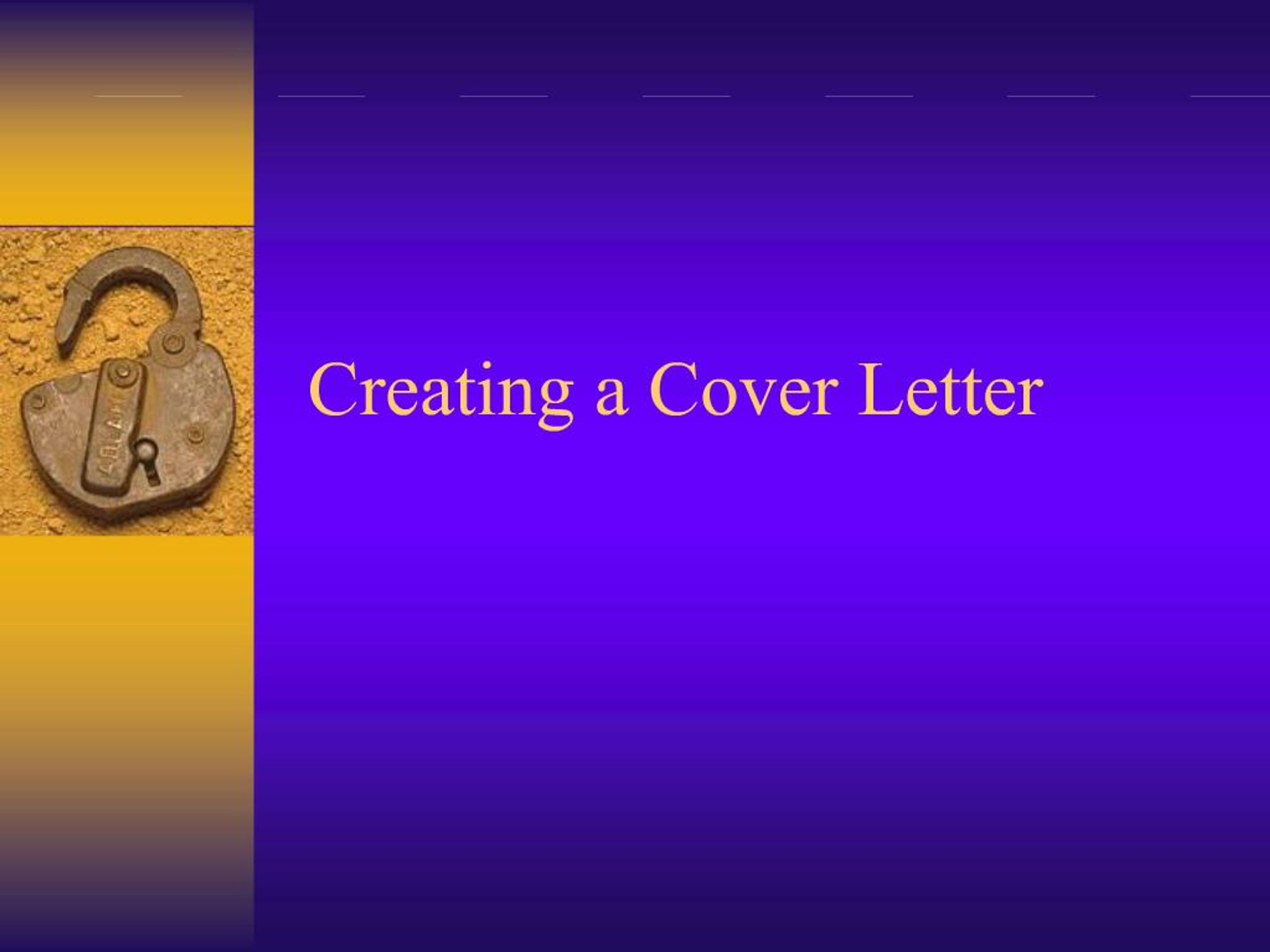 PPT - Creating a Cover Letter PowerPoint Presentation, free download ...