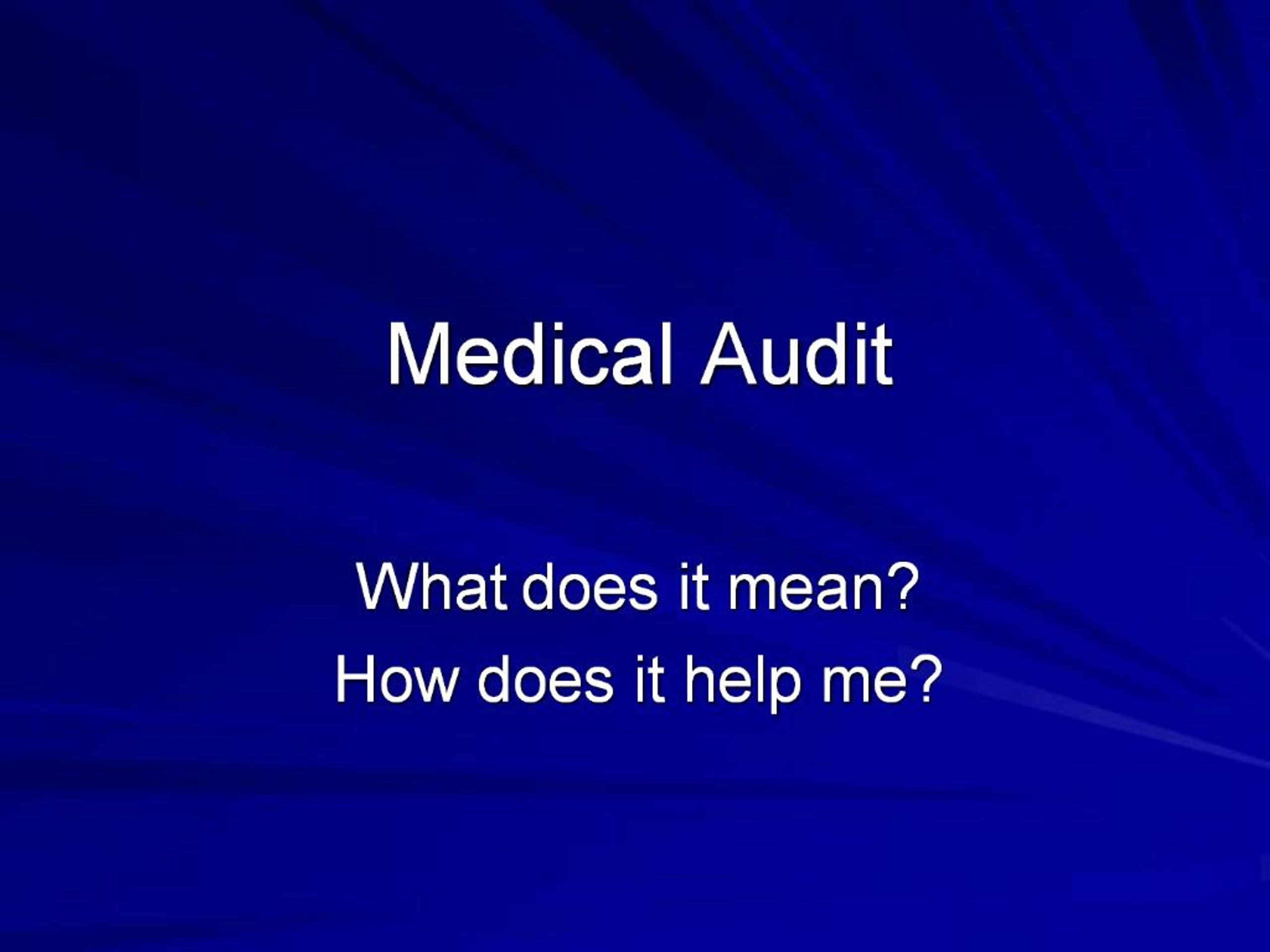PPT - Medical Audit PowerPoint Presentation, free download - ID:671721
