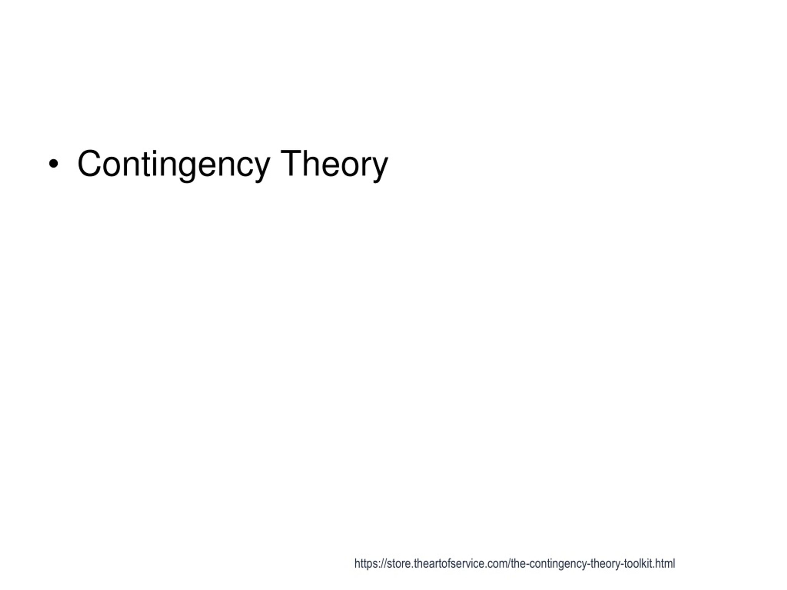 PPT - Contingency Theory PowerPoint Presentation, free download - ID:673955