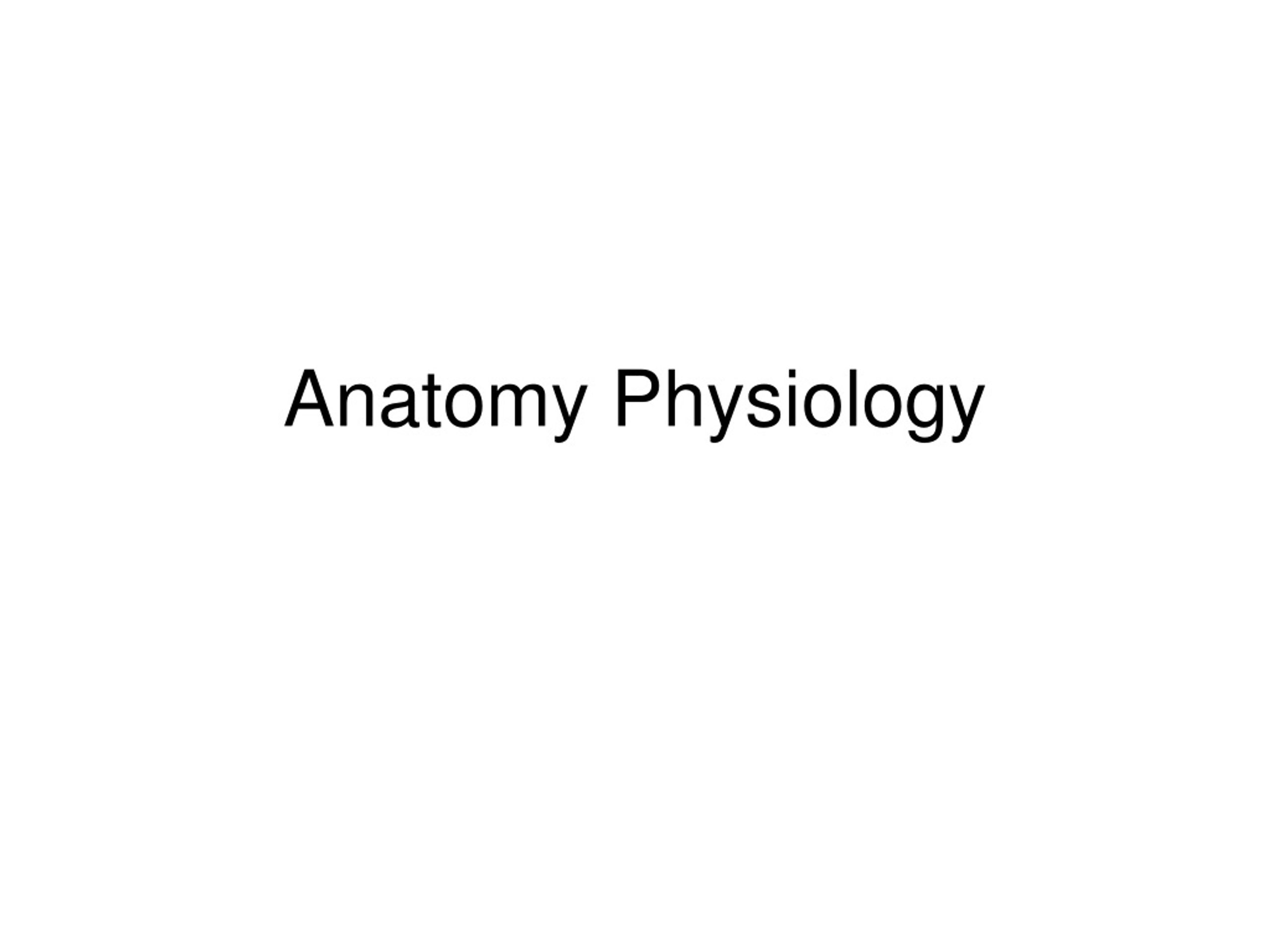 PPT - Anatomy Physiology PowerPoint Presentation, free download - ID:674104
