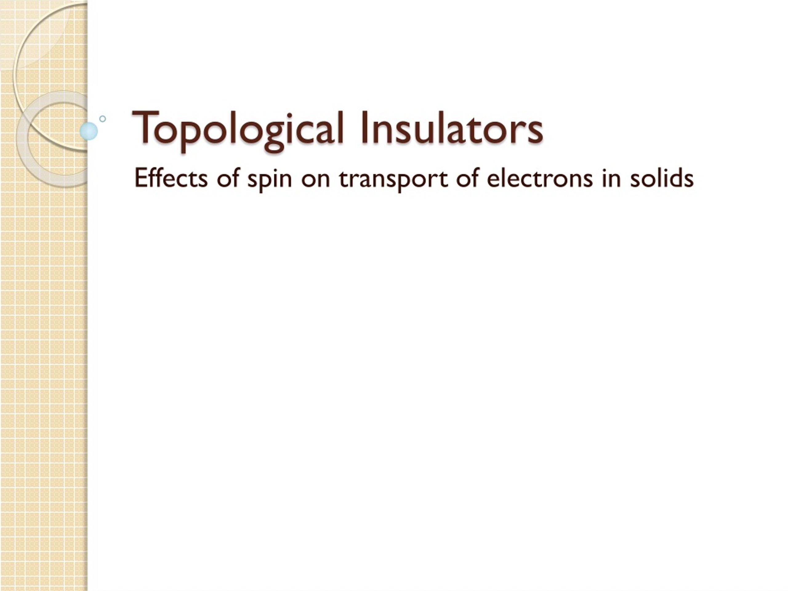 PPT - Topological Insulators PowerPoint Presentation, free download ...
