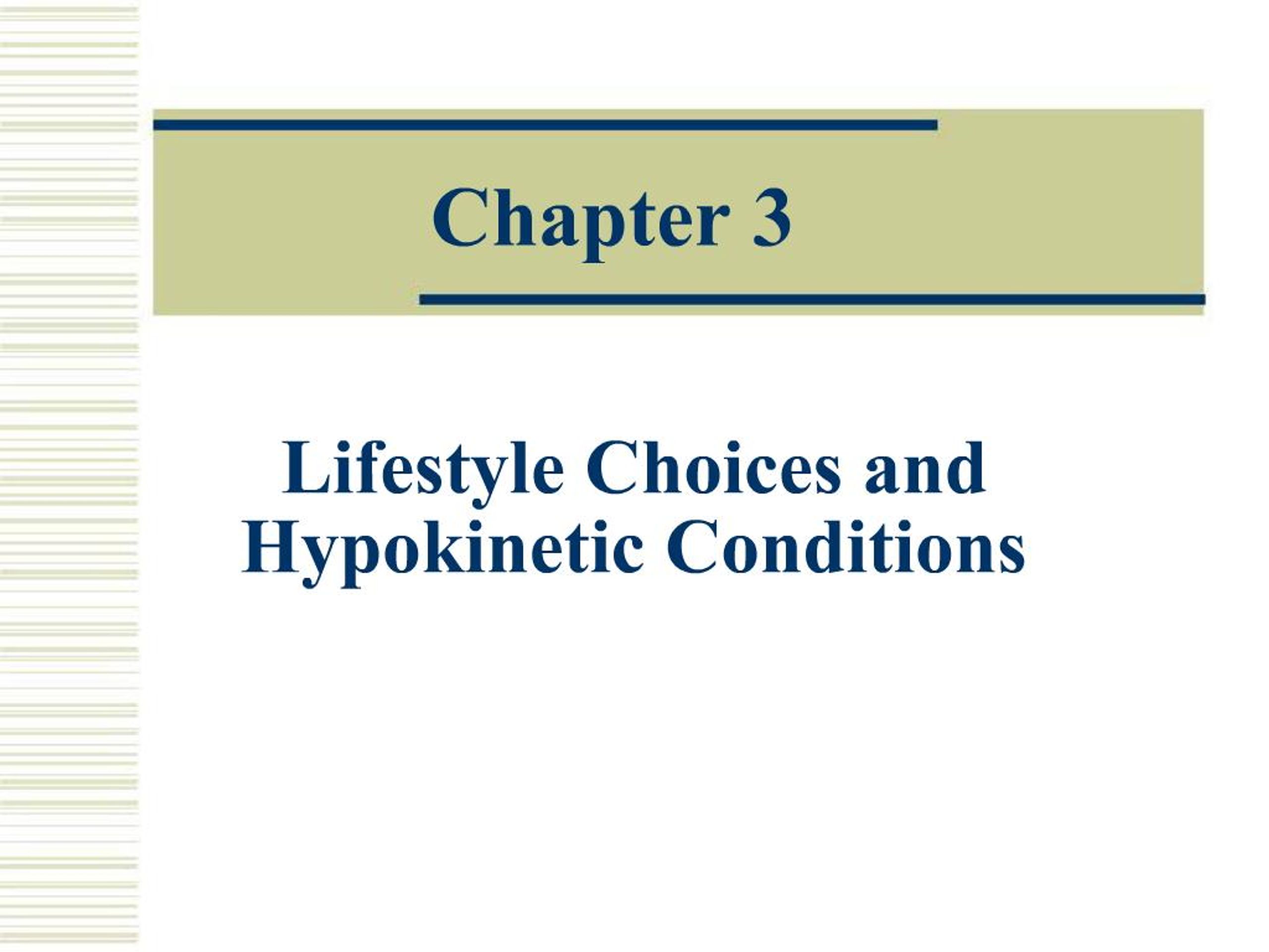 PPT - Lifestyle Choices and Hypokinetic Conditions PowerPoint ...