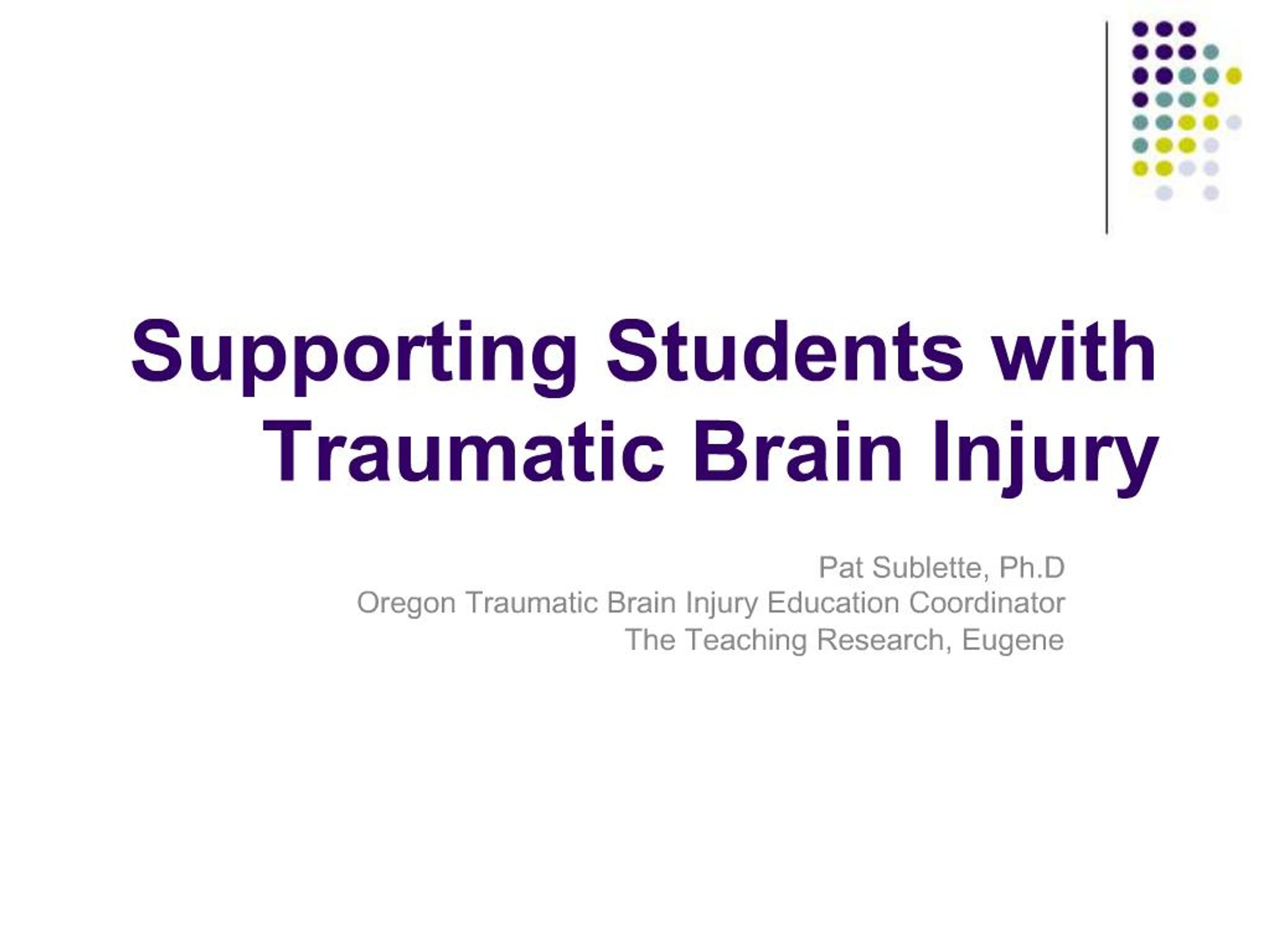 PPT - Supporting Students with Traumatic Brain Injury PowerPoint ...