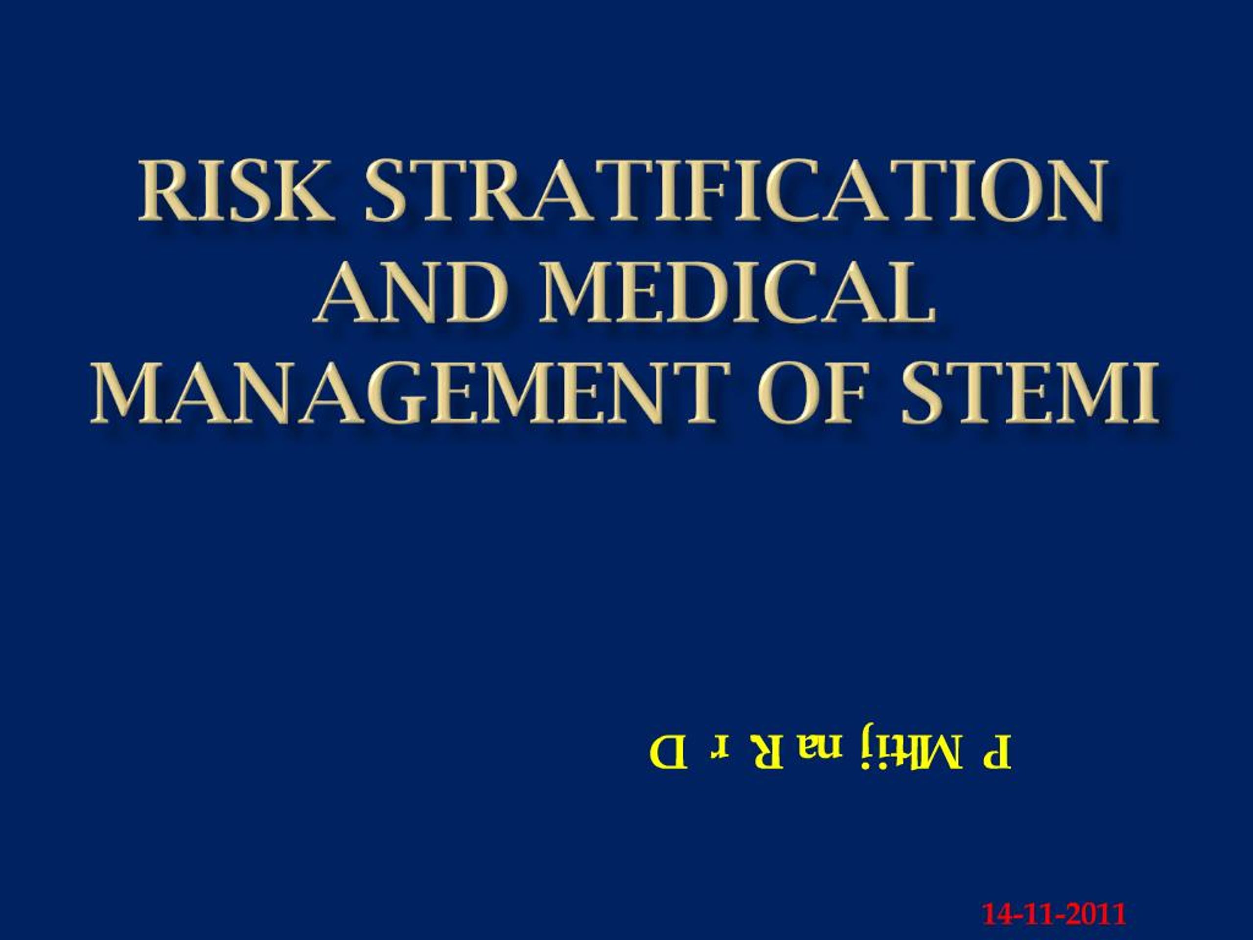 PPT - Risk stratification and Medical management of STEMI PowerPoint ...