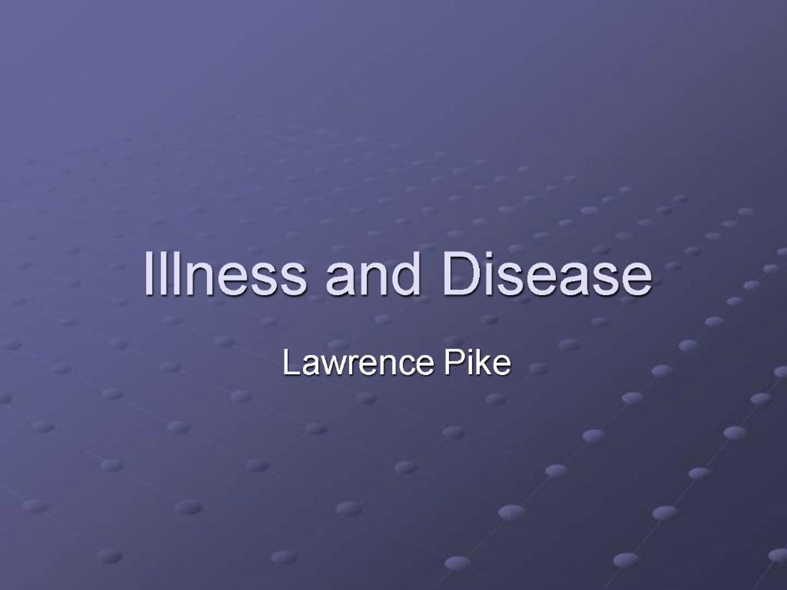 PPT - Illness and Disease PowerPoint Presentation, free download - ID ...