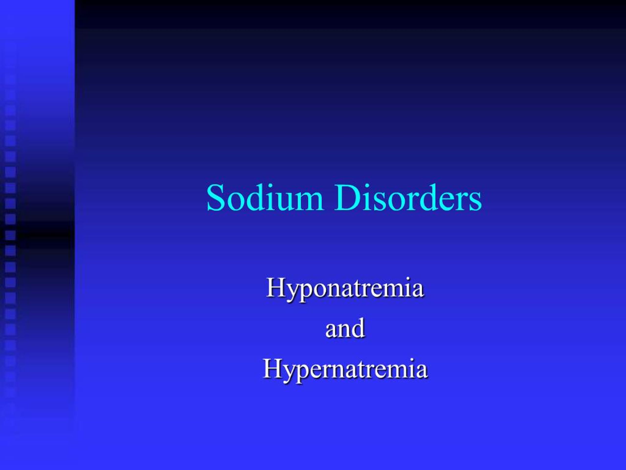 PPT - Sodium Disorders PowerPoint Presentation, free download - ID:686921