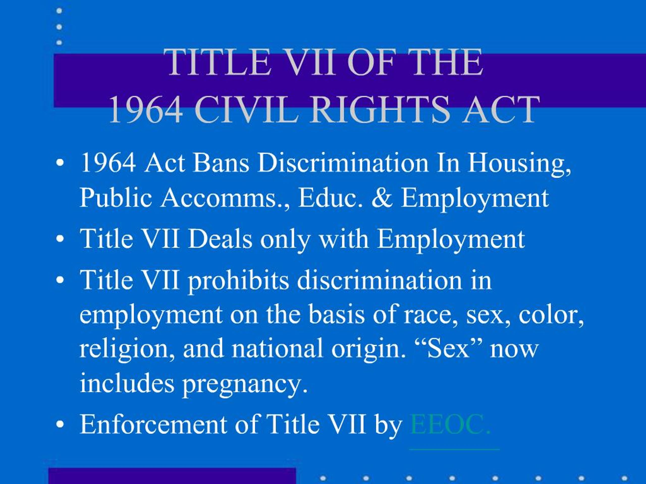 PPT - TITLE VII OF THE 1964 CIVIL RIGHTS ACT PowerPoint Presentation ...