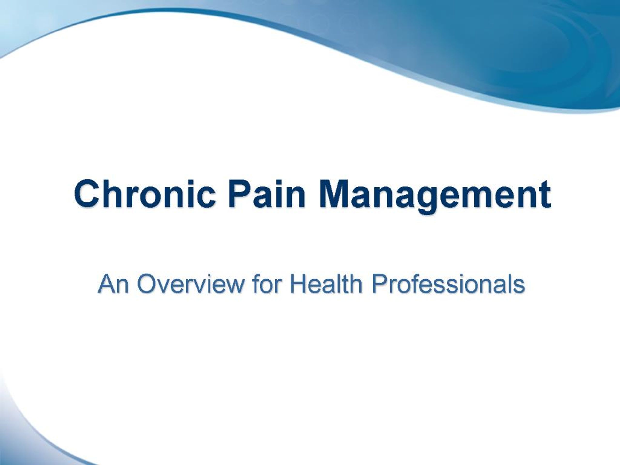 PPT - Chronic Pain Management PowerPoint Presentation, free download ...