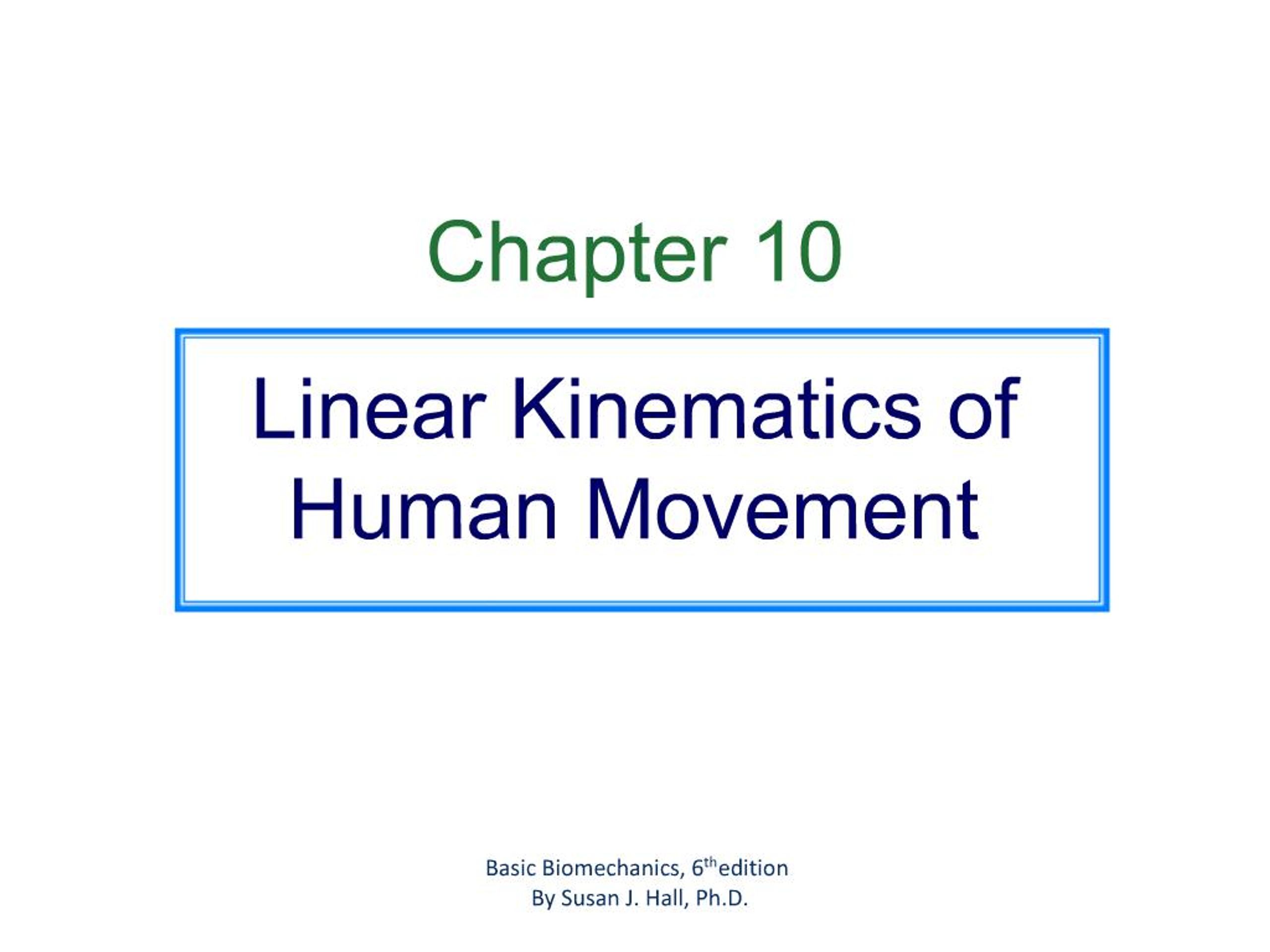 PPT - Chapter 10 Linear Kinematics of Human Movement PowerPoint ...