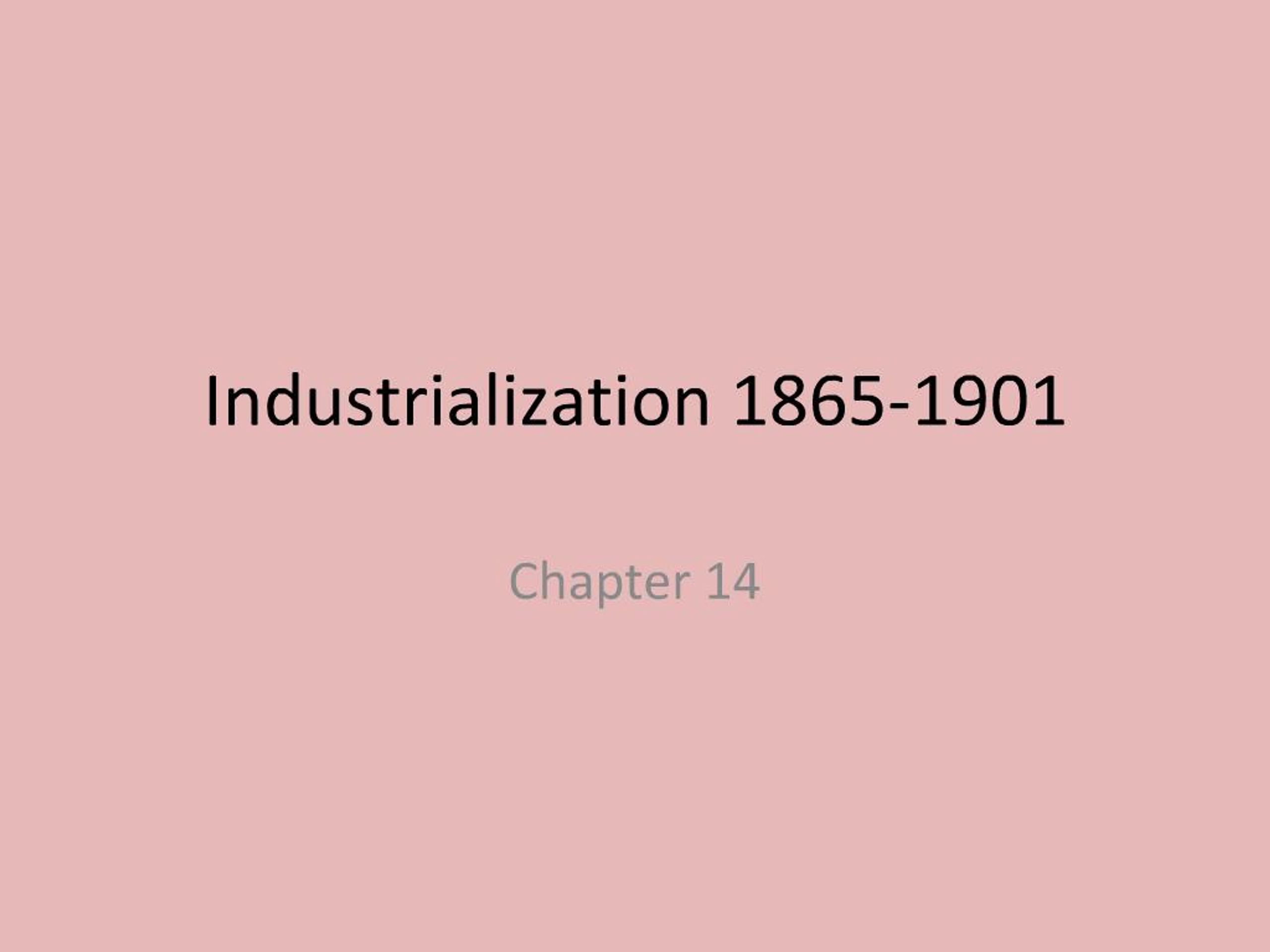 PPT - Industrialization 1865-1901 PowerPoint Presentation, free ...