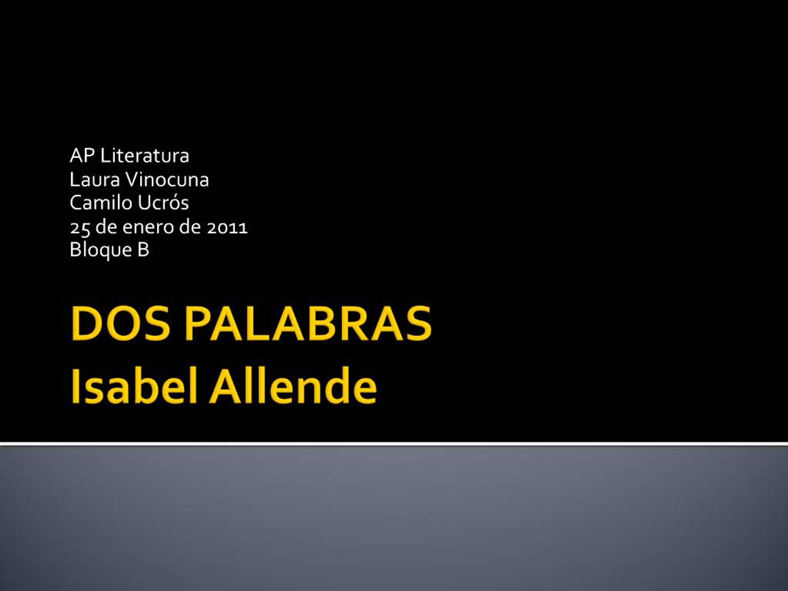 PPT - DOS PALABRAS Isabel Allende PowerPoint Presentation, free ...