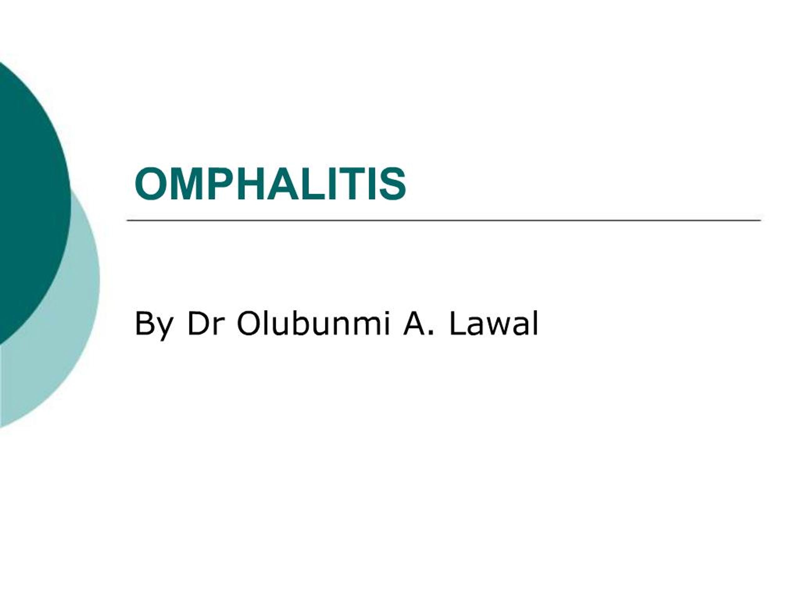 PPT - OMPHALITIS PowerPoint Presentation, free download - ID:702142