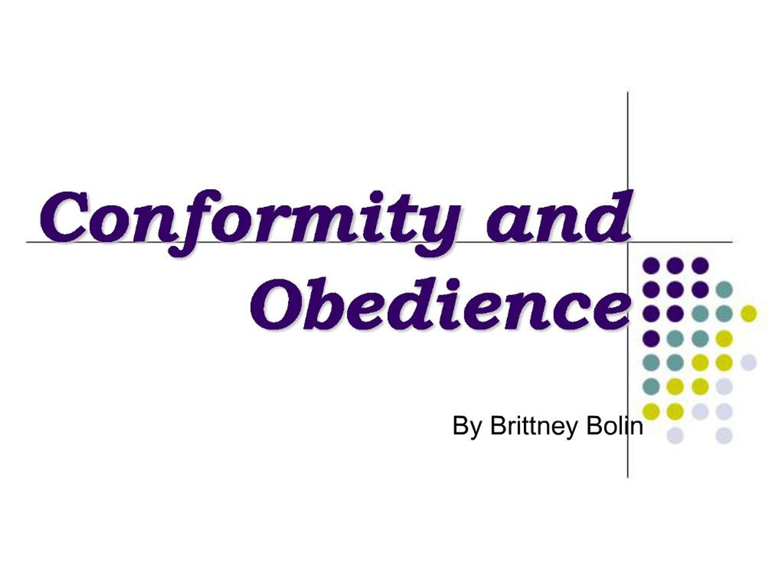 PPT - Conformity and Obedience PowerPoint Presentation, free download ...