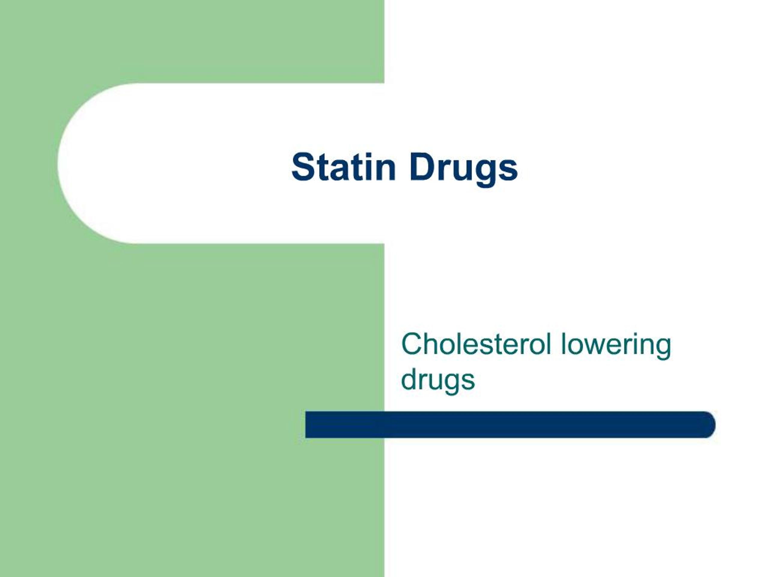 PPT - Statin Drugs PowerPoint Presentation, free download - ID:702195