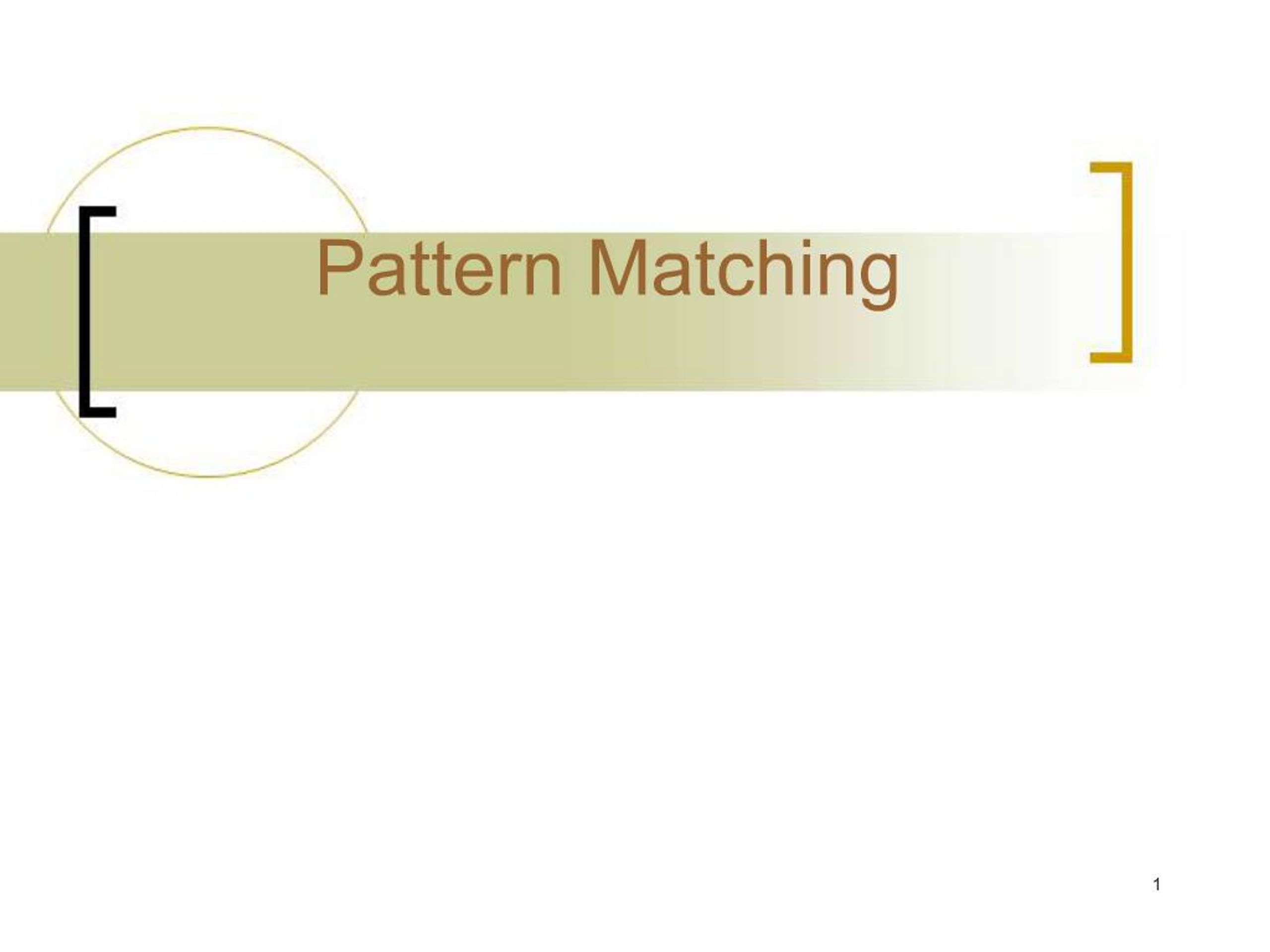 PPT - Pattern Matching PowerPoint Presentation, free download - ID:702201