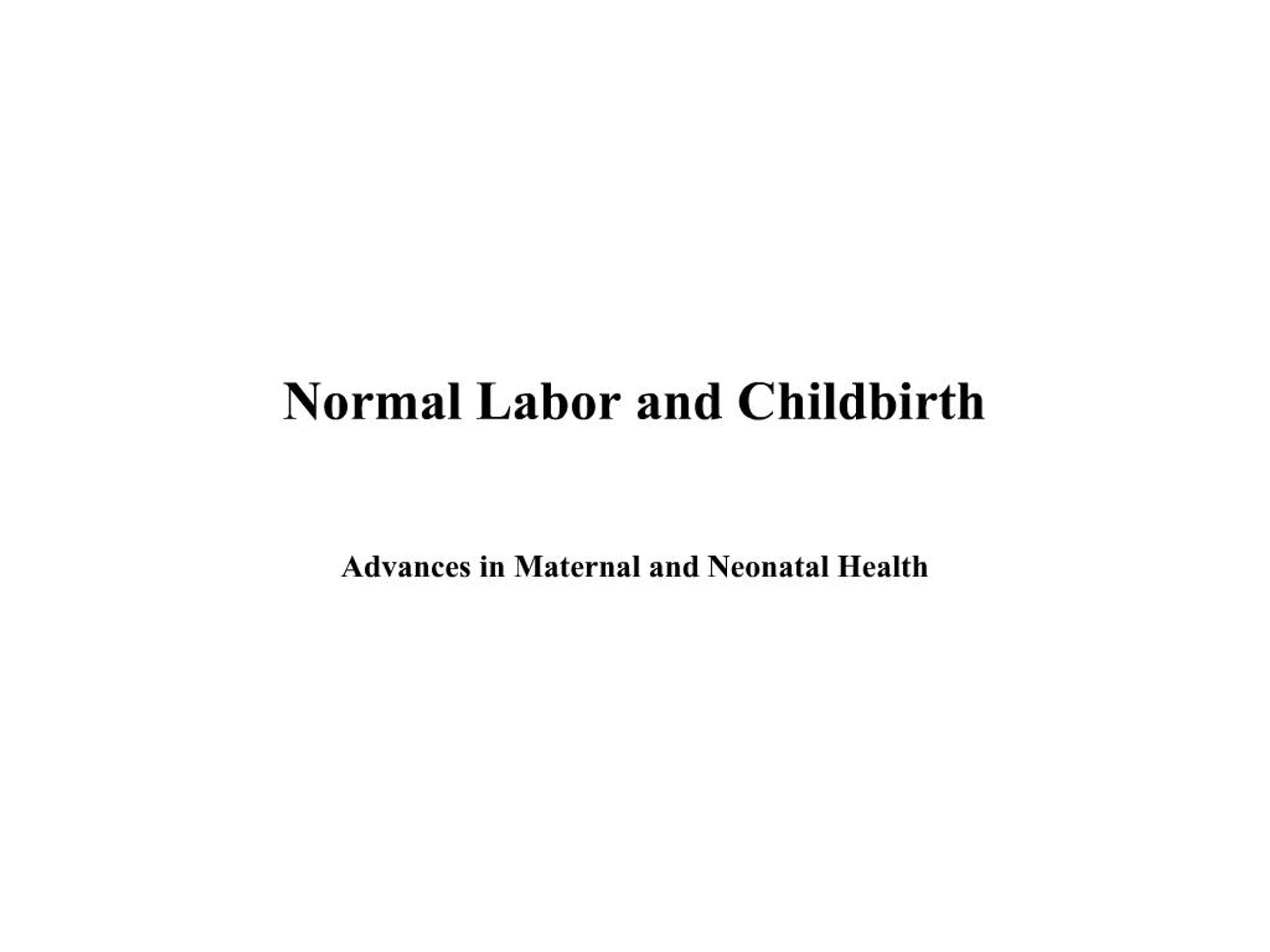 PPT - Normal Labor and Childbirth PowerPoint Presentation, free ...