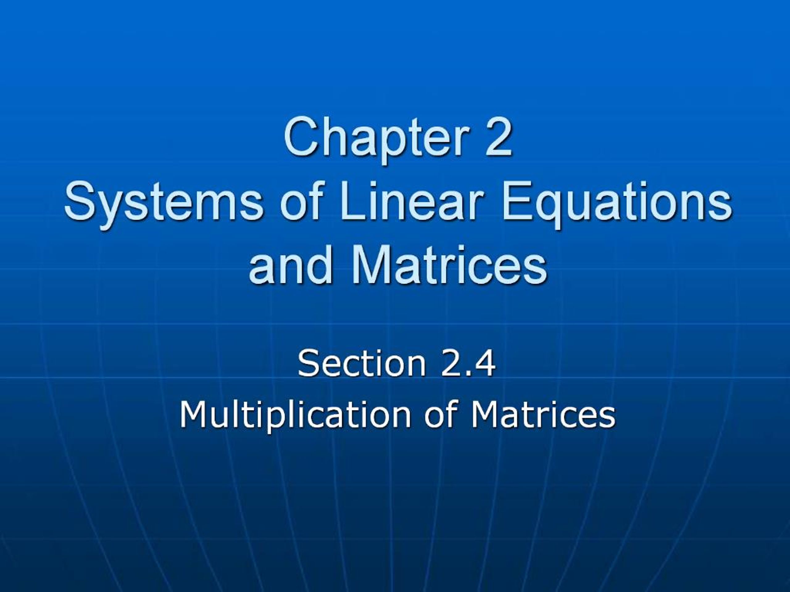 PPT - Chapter 2 Systems of Linear Equations and Matrices PowerPoint ...
