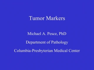 PPT - Tumor Markers PowerPoint Presentation, free download - ID:3579076