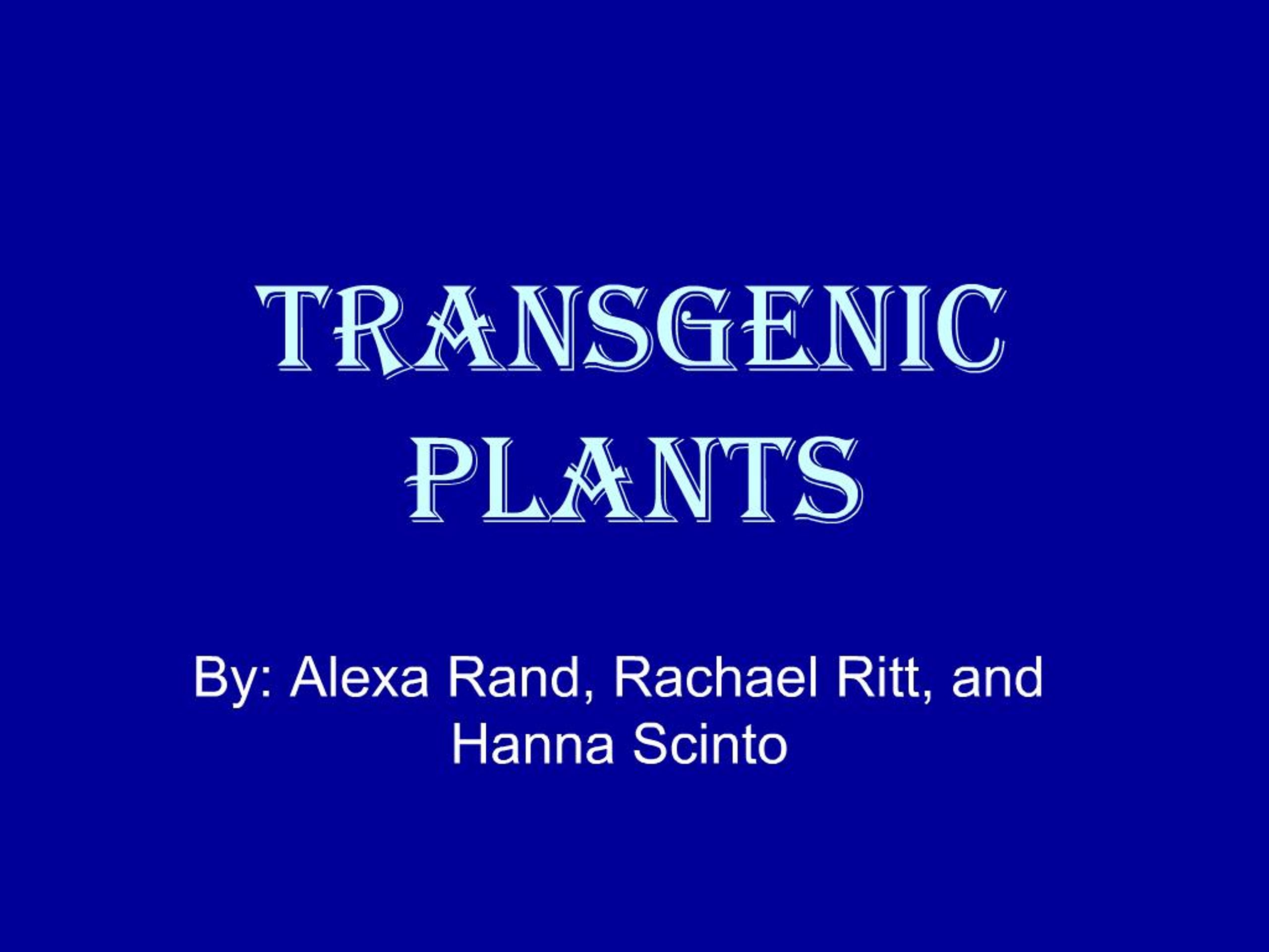 PPT - Transgenic Plants PowerPoint Presentation, free download - ID:713320