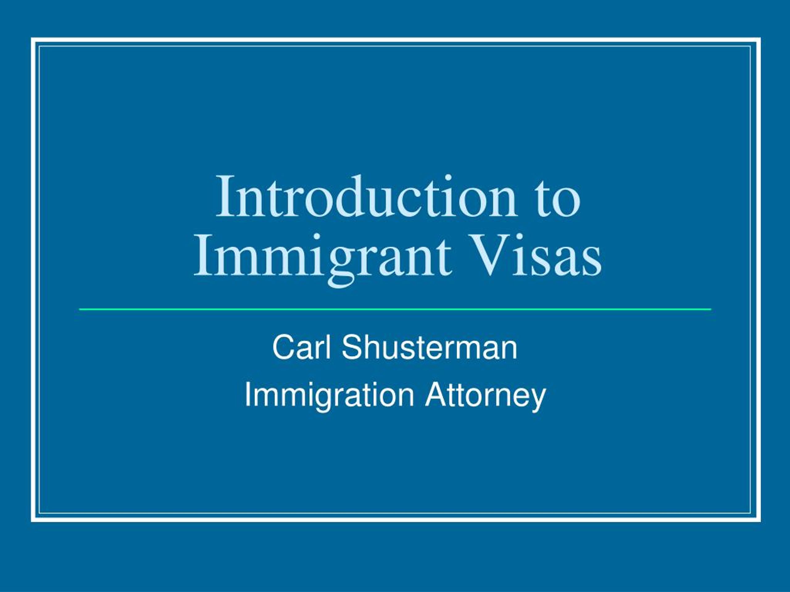 PPT - Introduction to Immigrant Visas PowerPoint Presentation, free ...