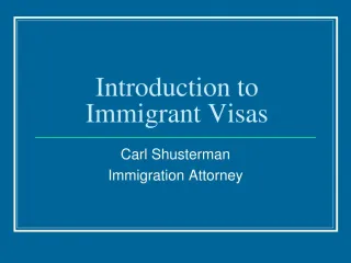 PPT - U.S. Immigrant and Nonimmigrant Visas You Need To Know as a ...