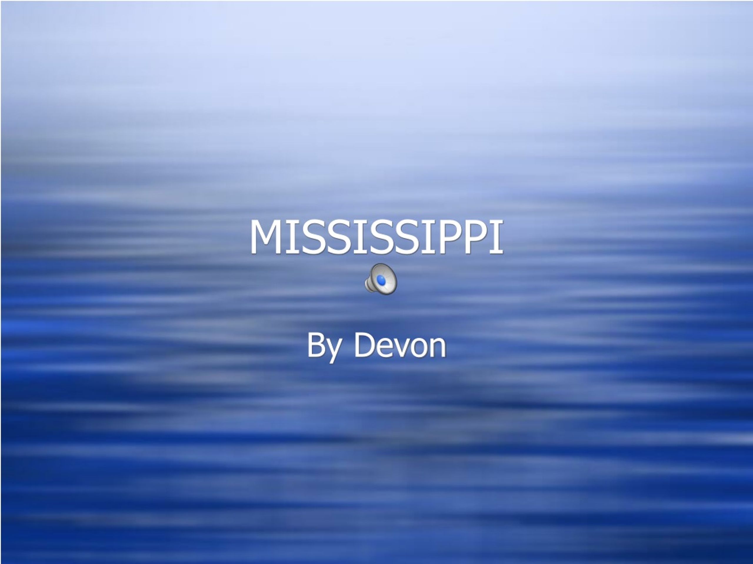 PPT - mississippi PowerPoint Presentation, free download - ID:714