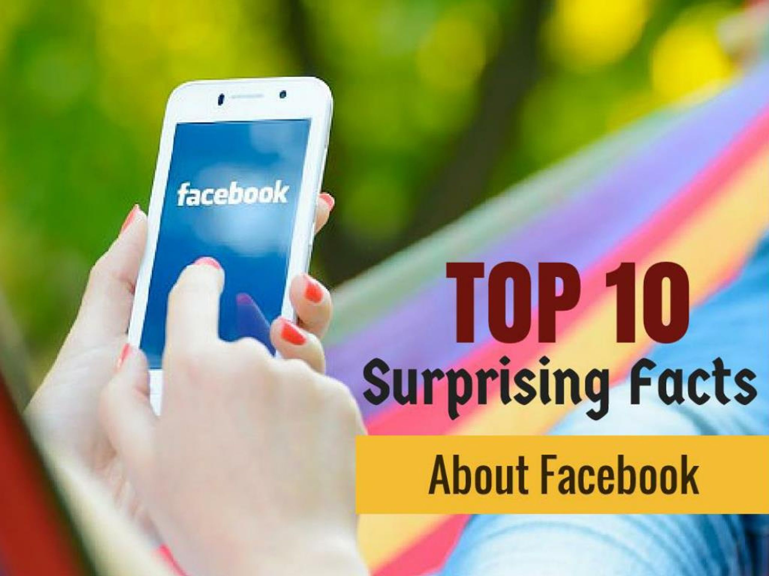 PPT - Top 10 Surprising Facts About Facebook PowerPoint Presentation ...