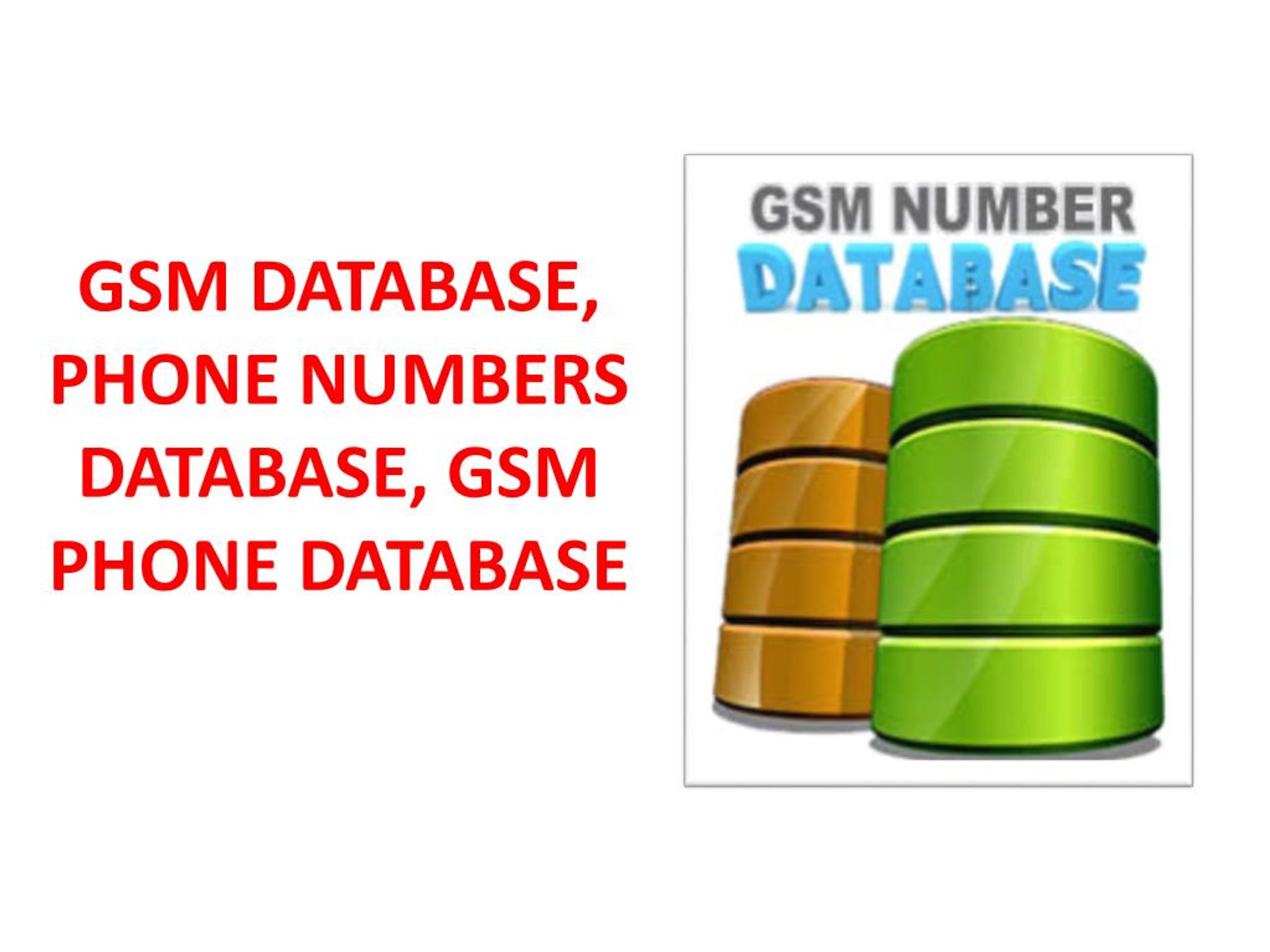 PPT - GSM DATABASE, PHONE NUMBERS DATABASE, GSM PHONE DATABASE ...