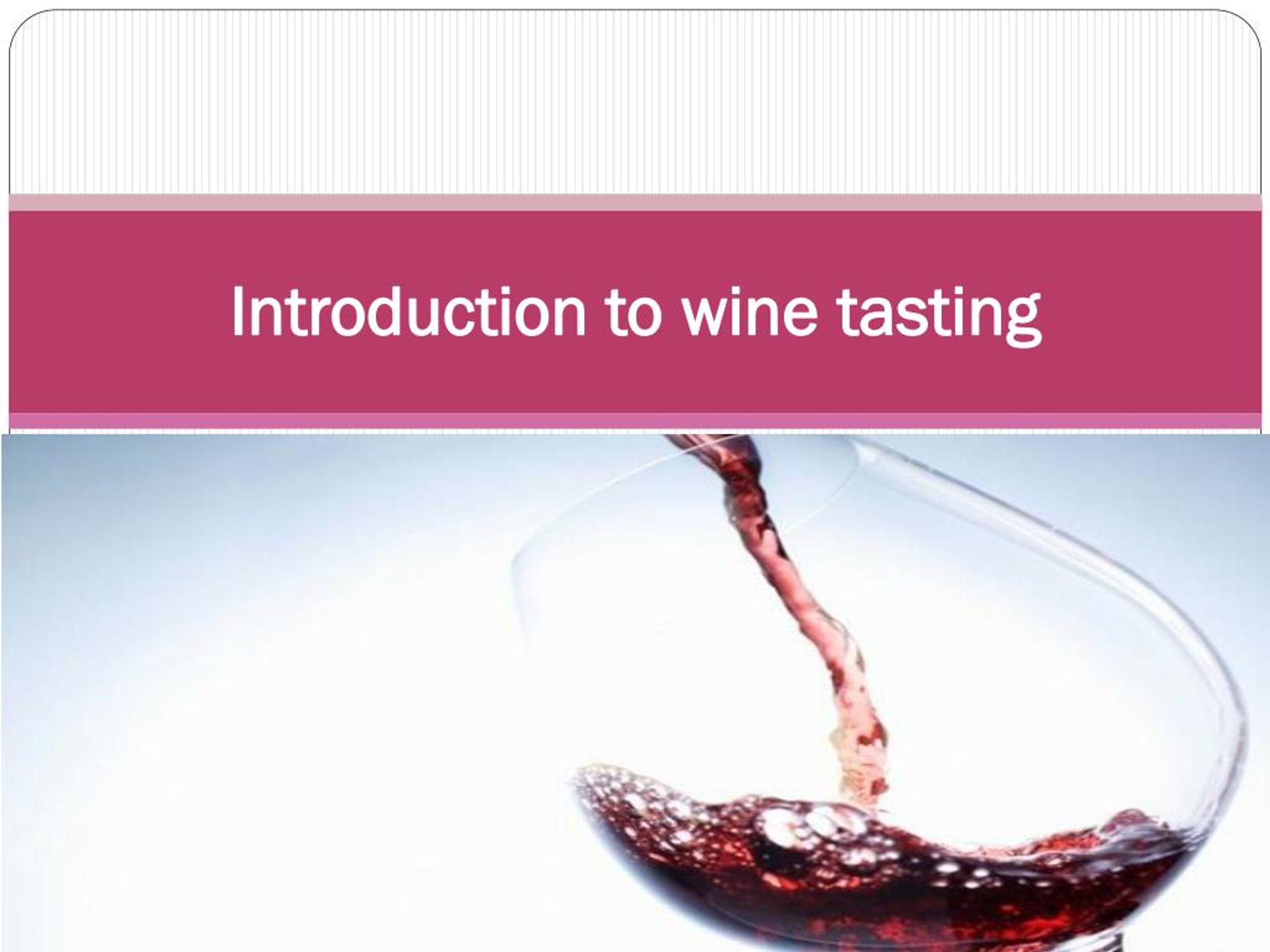 PPT - Introduction to wine tasting PowerPoint Presentation, free ...