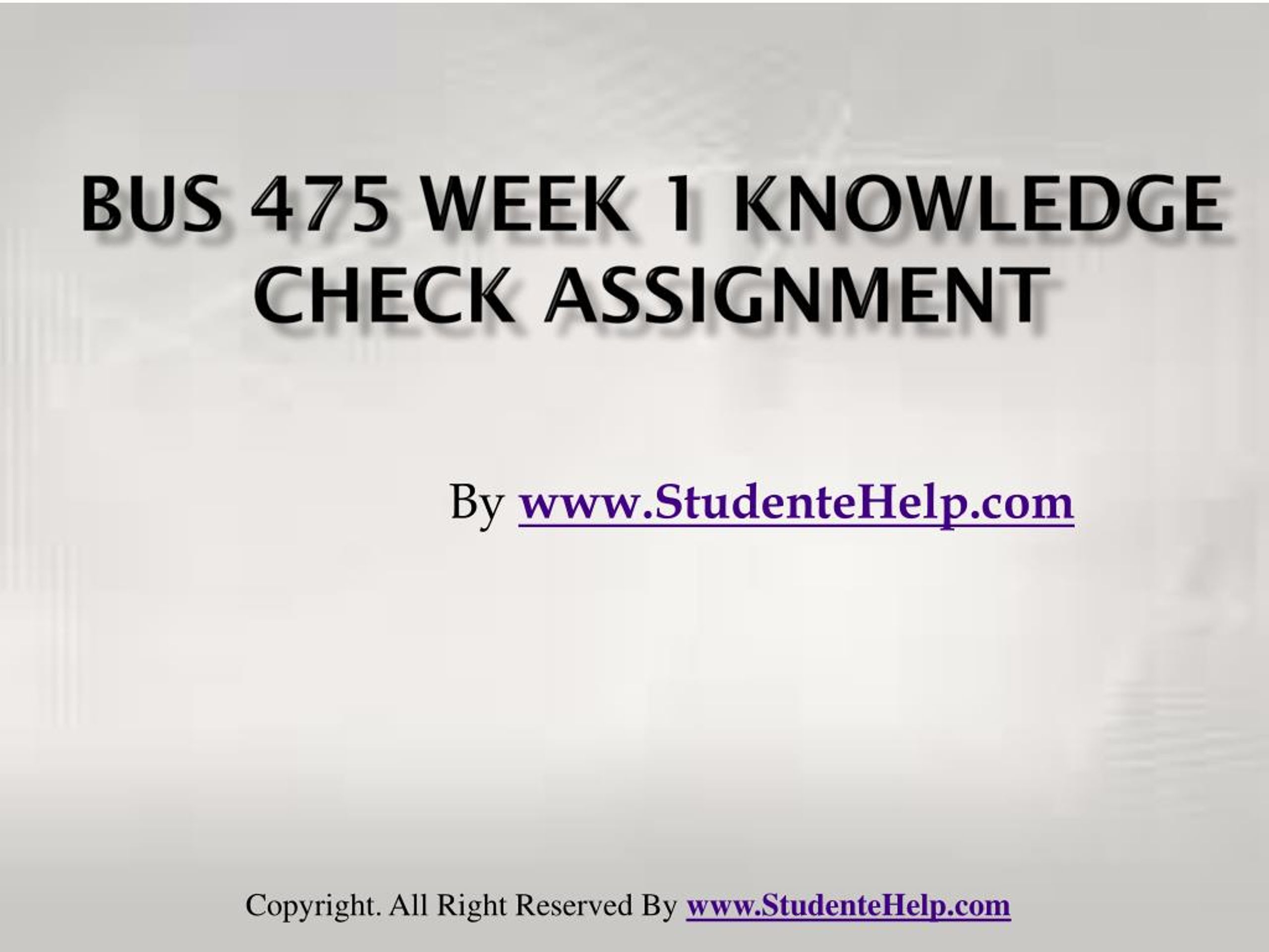 PPT - BUS 475 Week 1 Knowledge Check Assignment PowerPoint Presentation ...