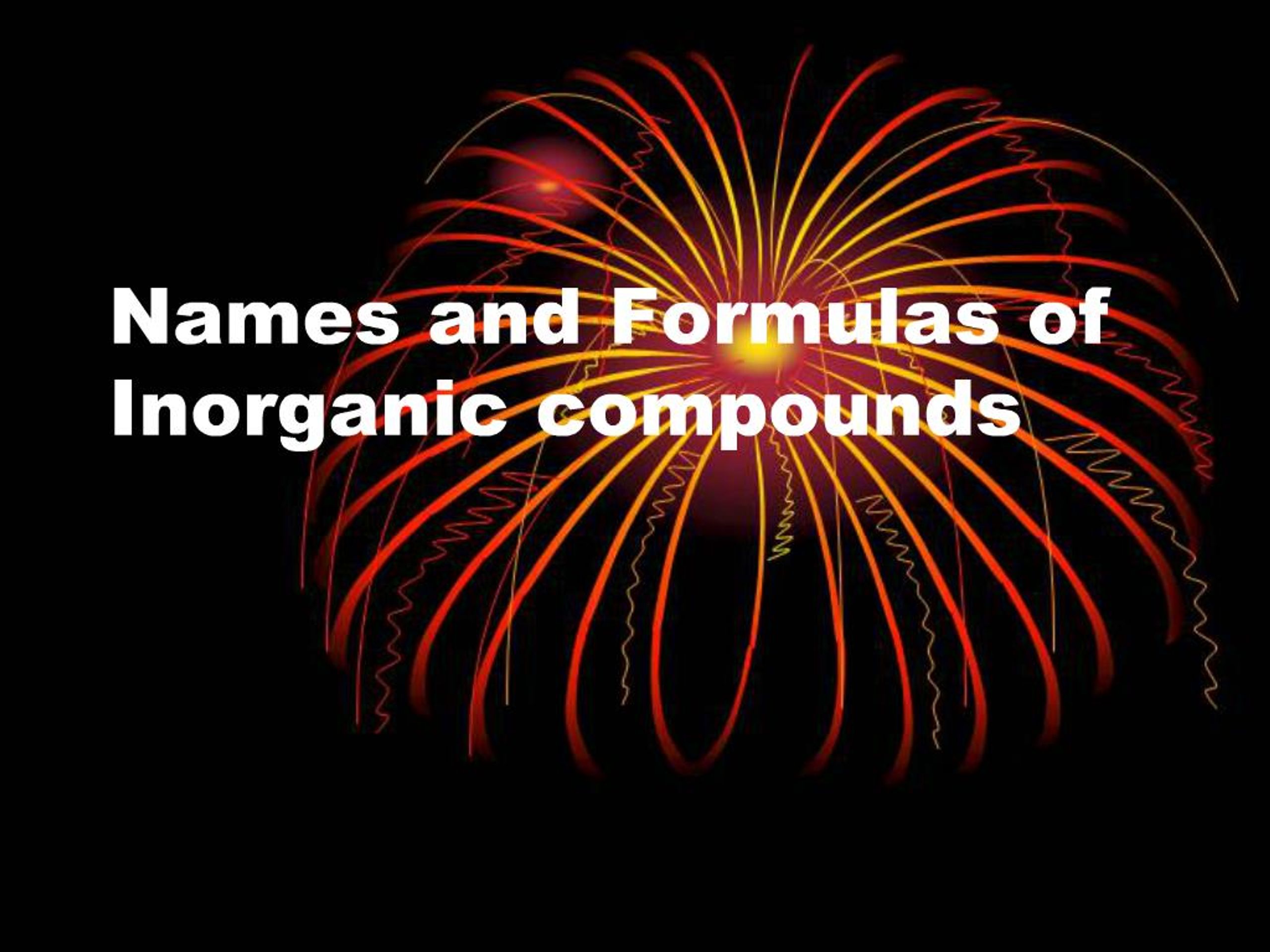 PPT - Names and Formulas of Inorganic compounds PowerPoint Presentation ...