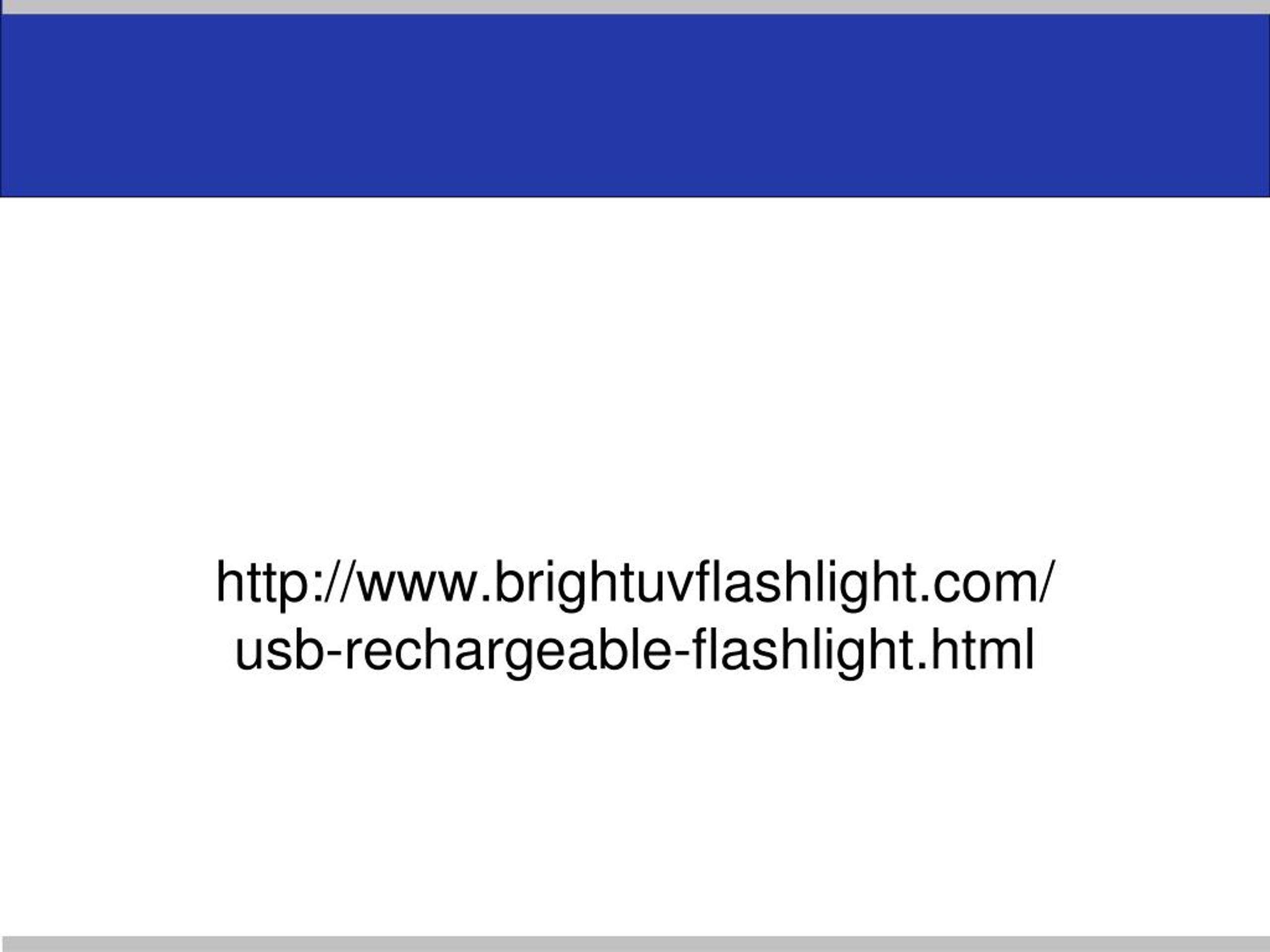 PPT - Rechargeable flashlight PowerPoint Presentation, free download ...