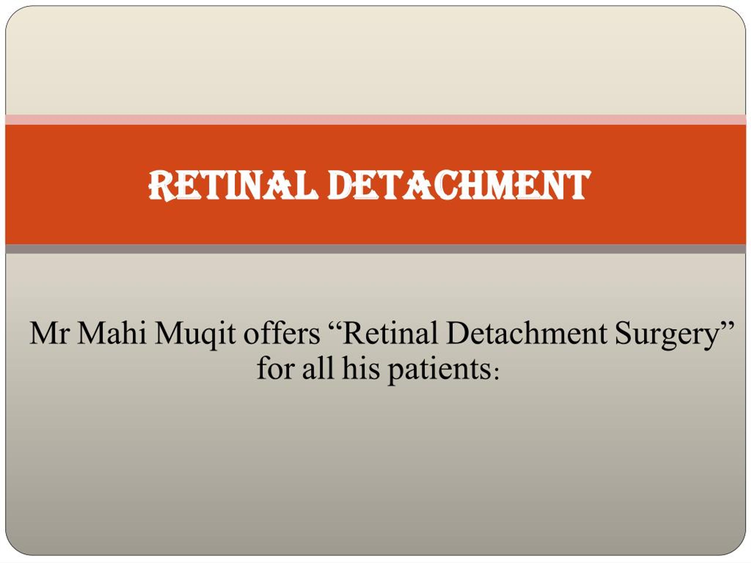 PPT - Retinal Detachment PowerPoint Presentation, free download - ID ...