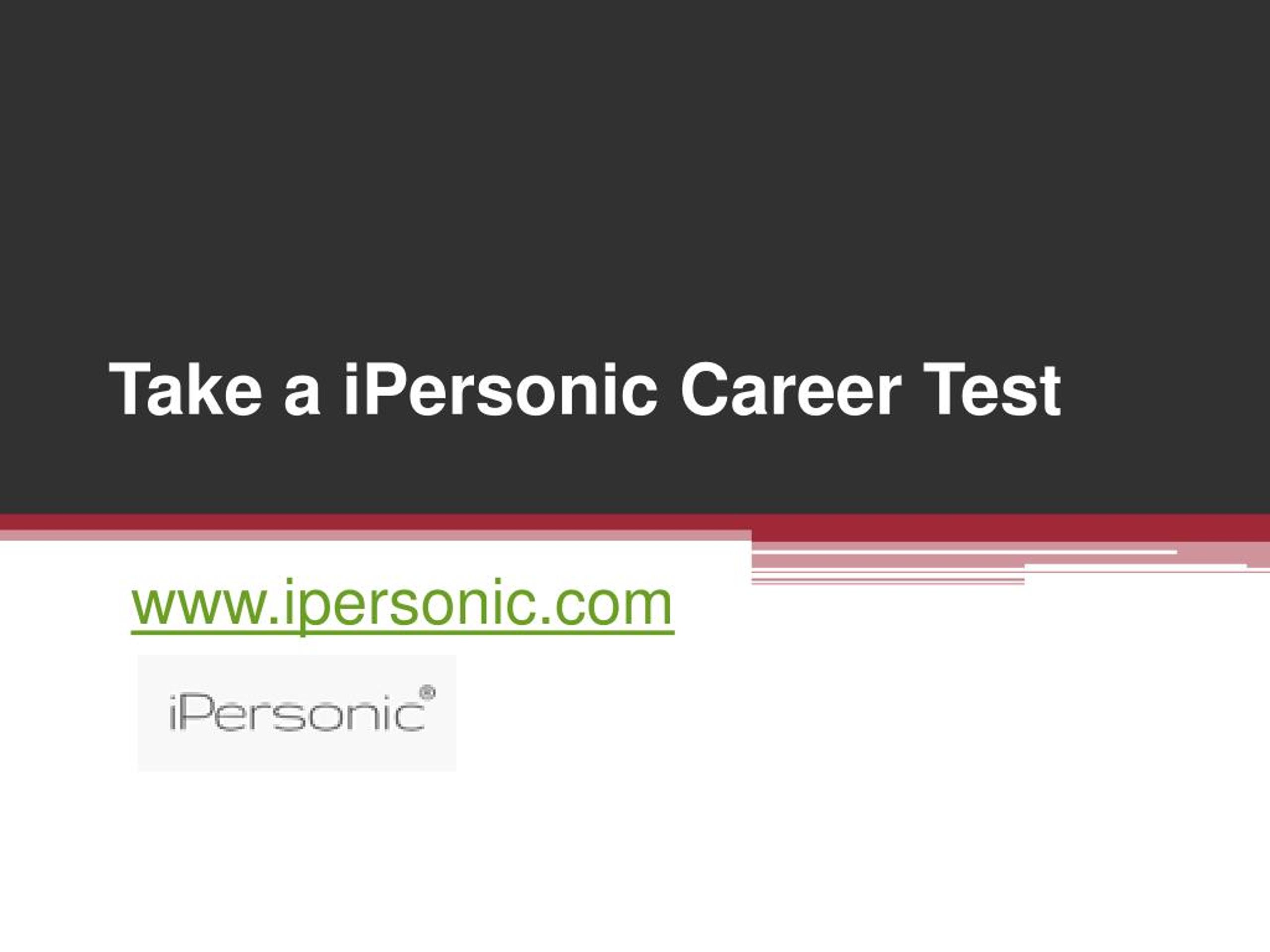 PPT - Take a iPersonic Career Test - www.ipersonic.com PowerPoint ...